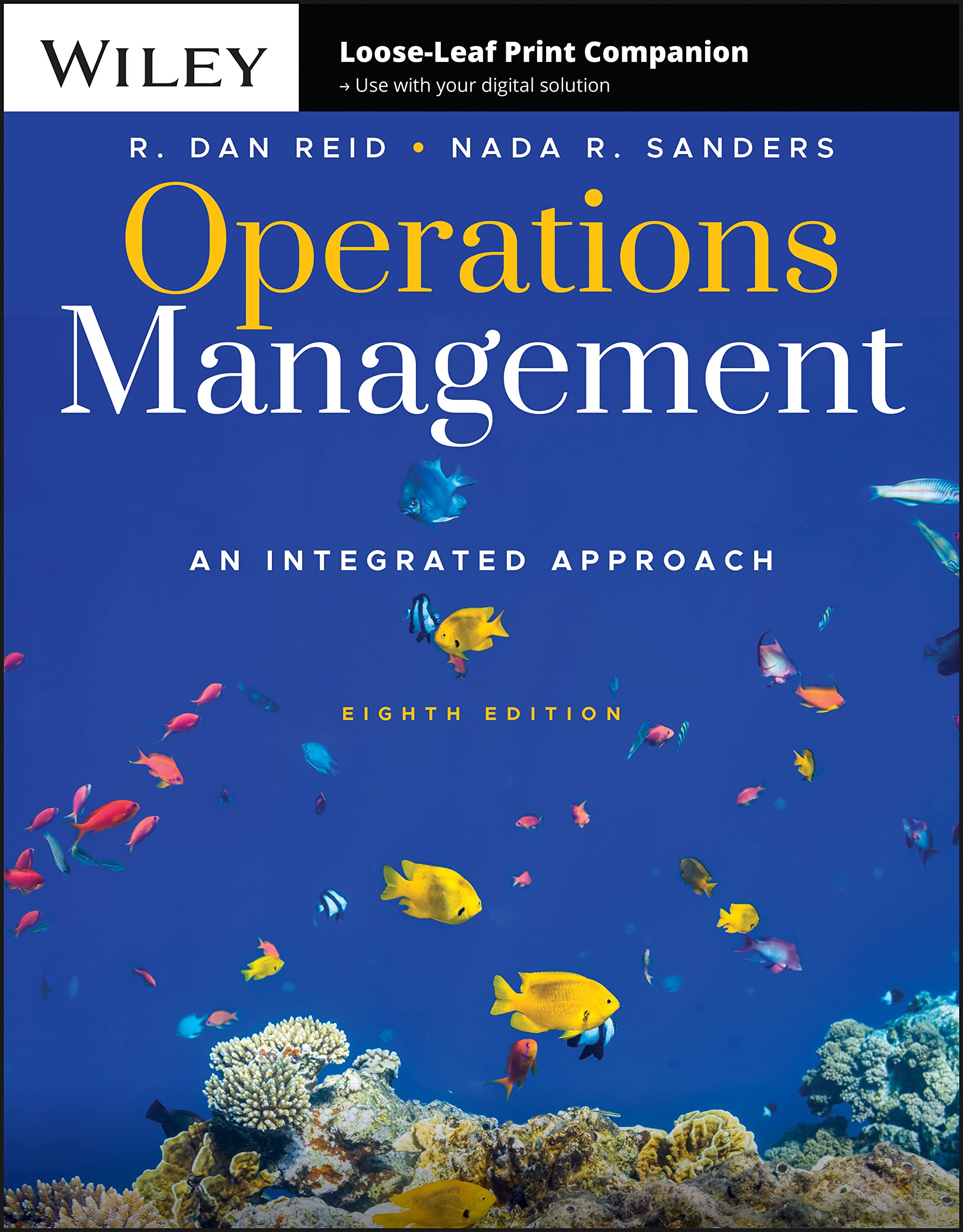 Operations Management: An Integrated Approach: Reid, R. Dan, Sanders ...