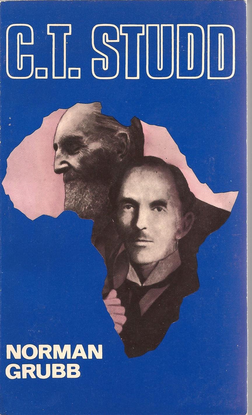 C.T.Studd: Cricketer and Pioneer: Amazon.co.uk: Norman P. Grubb, Alfred ...