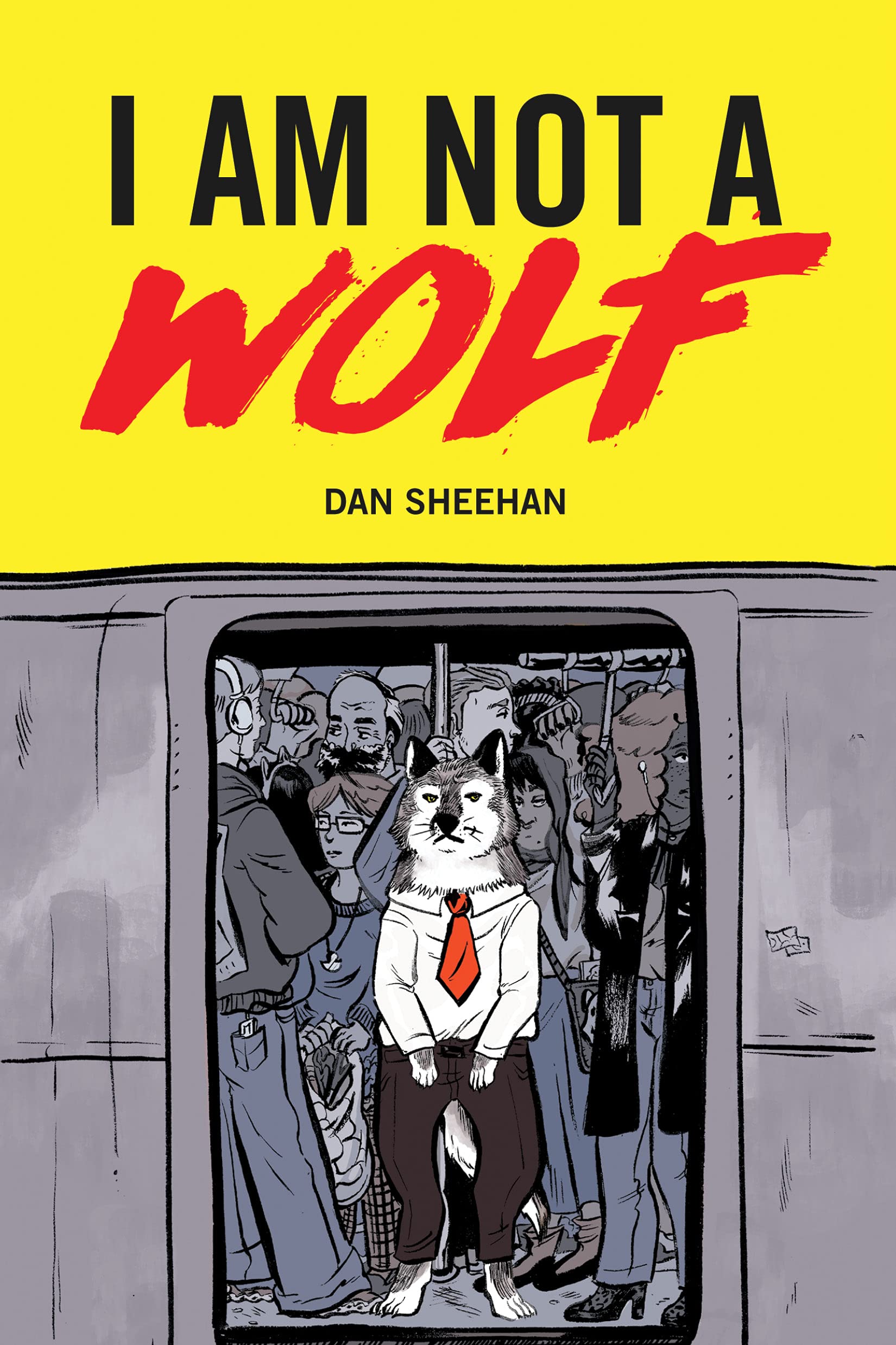 I Am Not a Wolf: Sheehan, Dan, Coffey, Sage: 9781524867249: Amazon.com ...