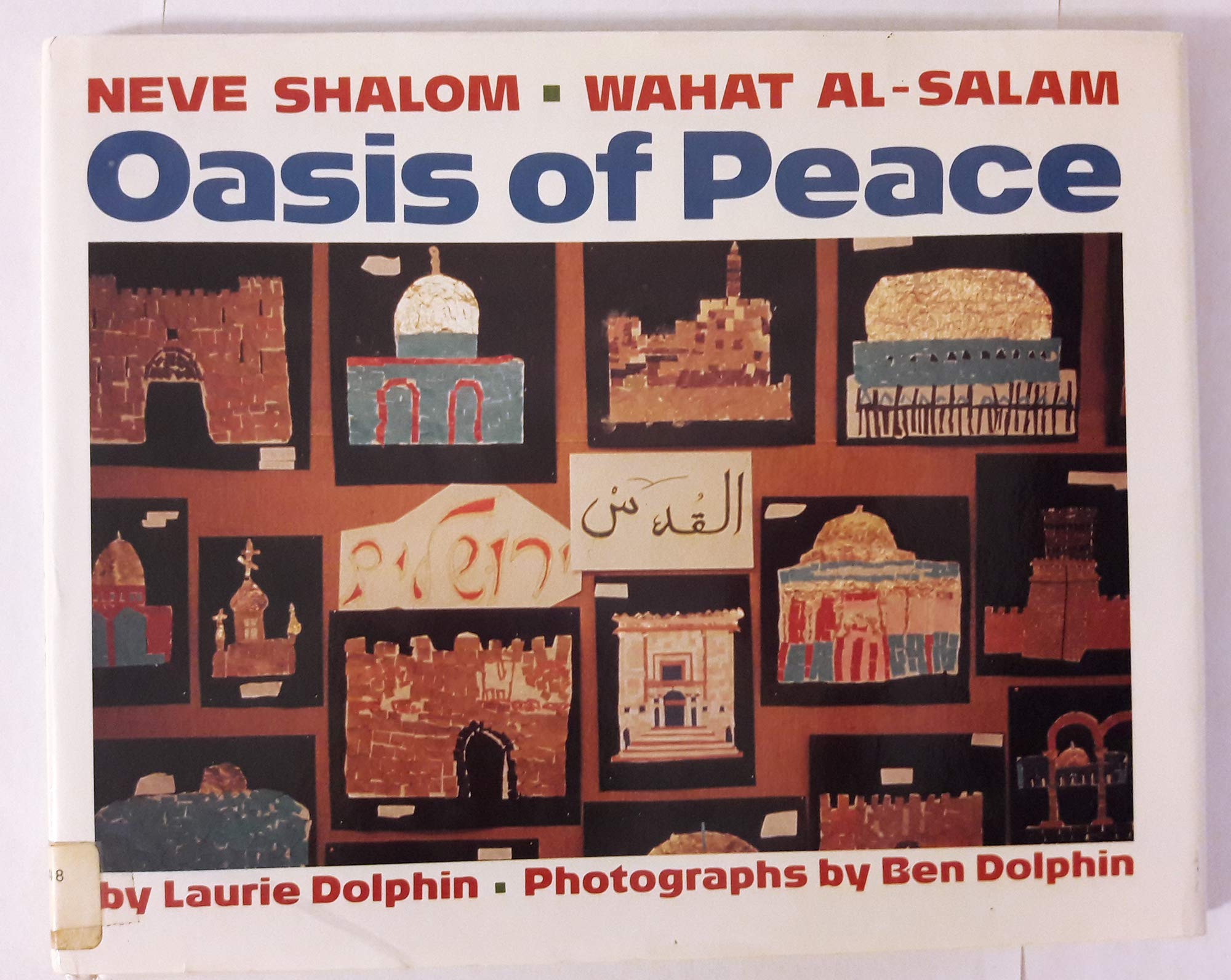 Neve Shalom Wahat Al-Salam: Oasis of Peace: Dolphin, Laurie, Dolphin ...