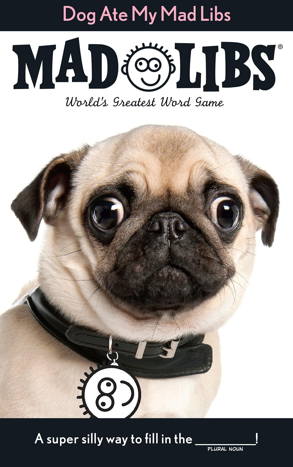 Dog Ate My Mad Libs: World's Greatest Word Game: Mad Libs ...