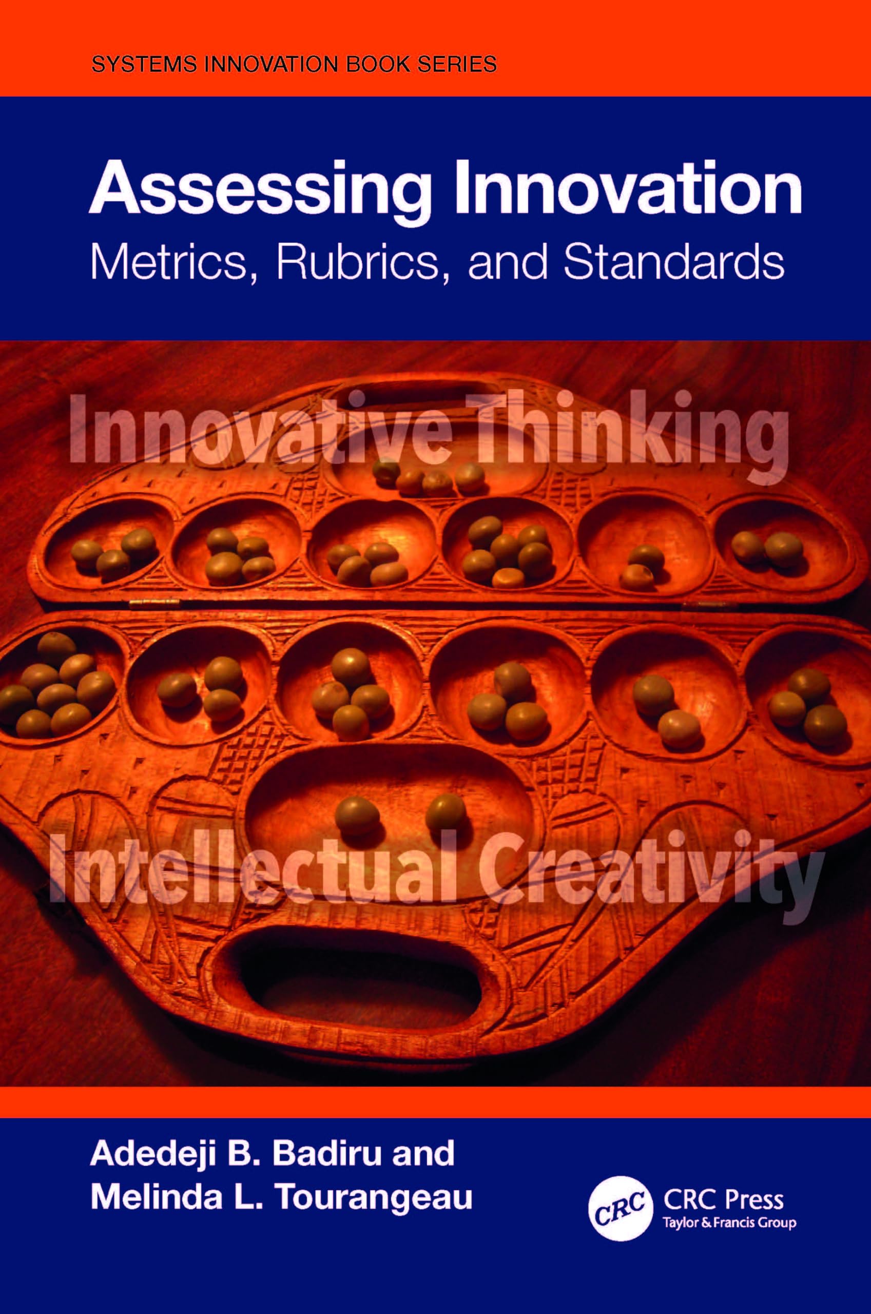 Assessing Innovation: Metrics, Rubrics, and Standards (Systems Innovation Book Series): Amazon ...