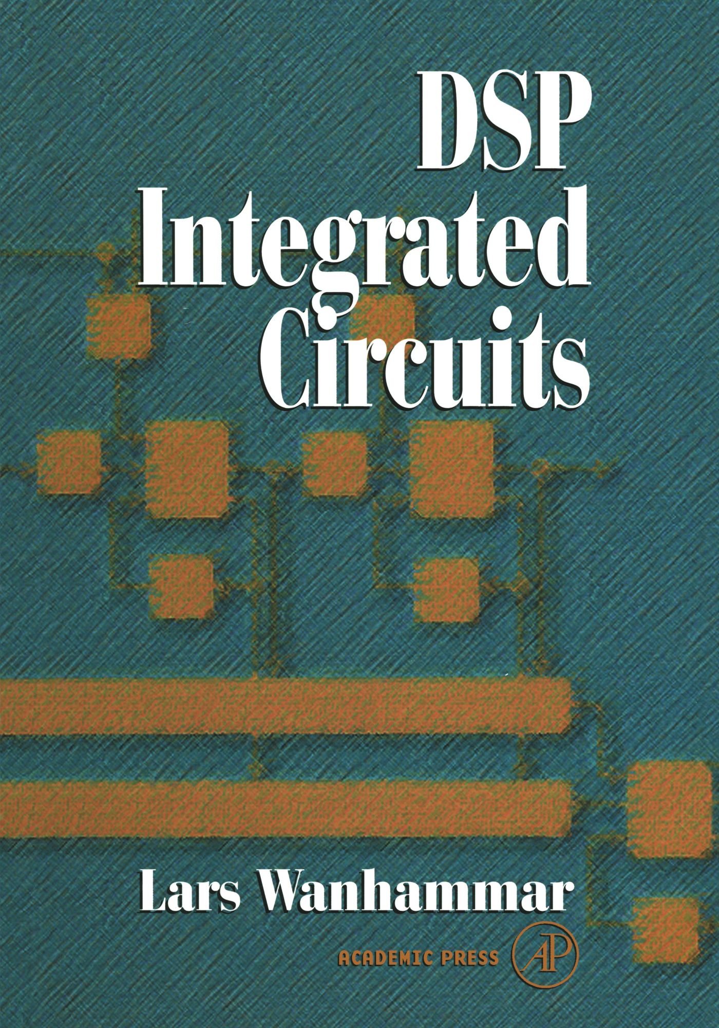 DSP Integrated Circuits: Wanhammar, Lars: 9780123911711: Amazon.com: Books