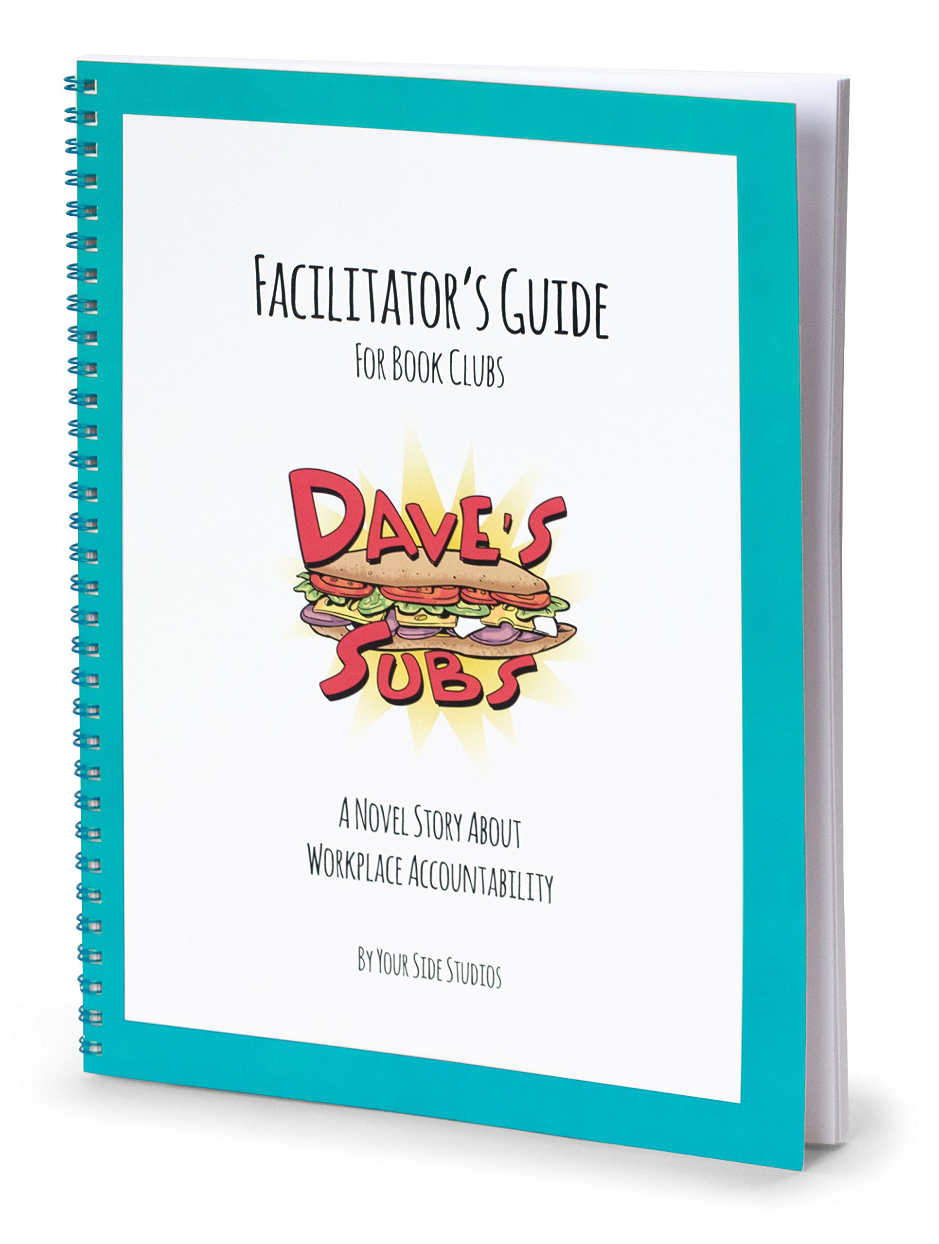 Dave's Subs Facilitator's Guide: By Your Side Studios: 9780984041978 ...
