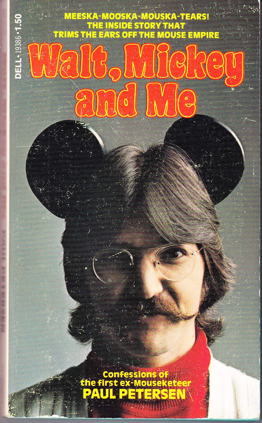 Walt, Mickey and Me: Paul Peterson: 9780440193869: Amazon.com: Books