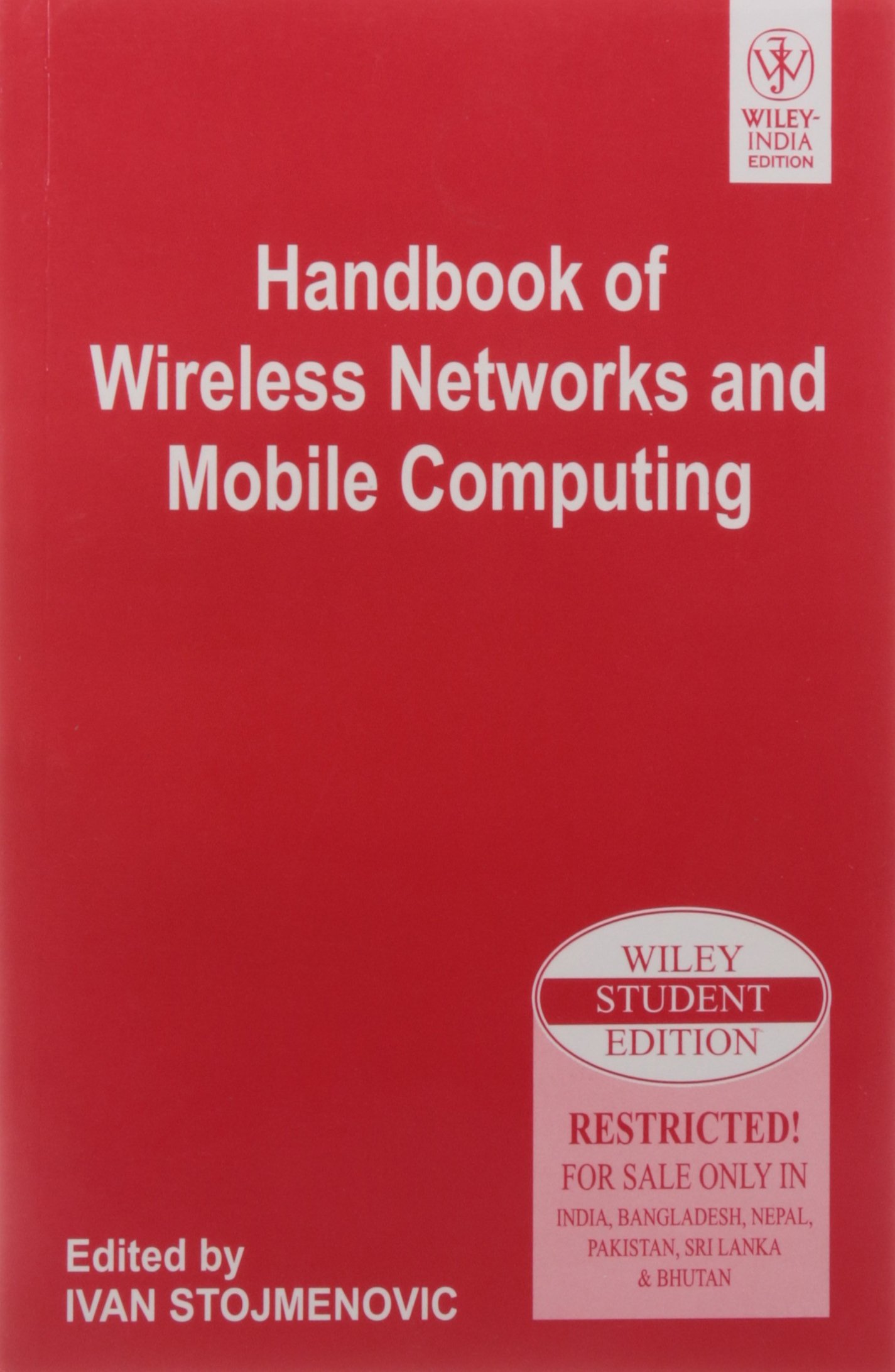 Handbook of Wireless Networks and Mobile Computing: Ivan Stojmenovi ...