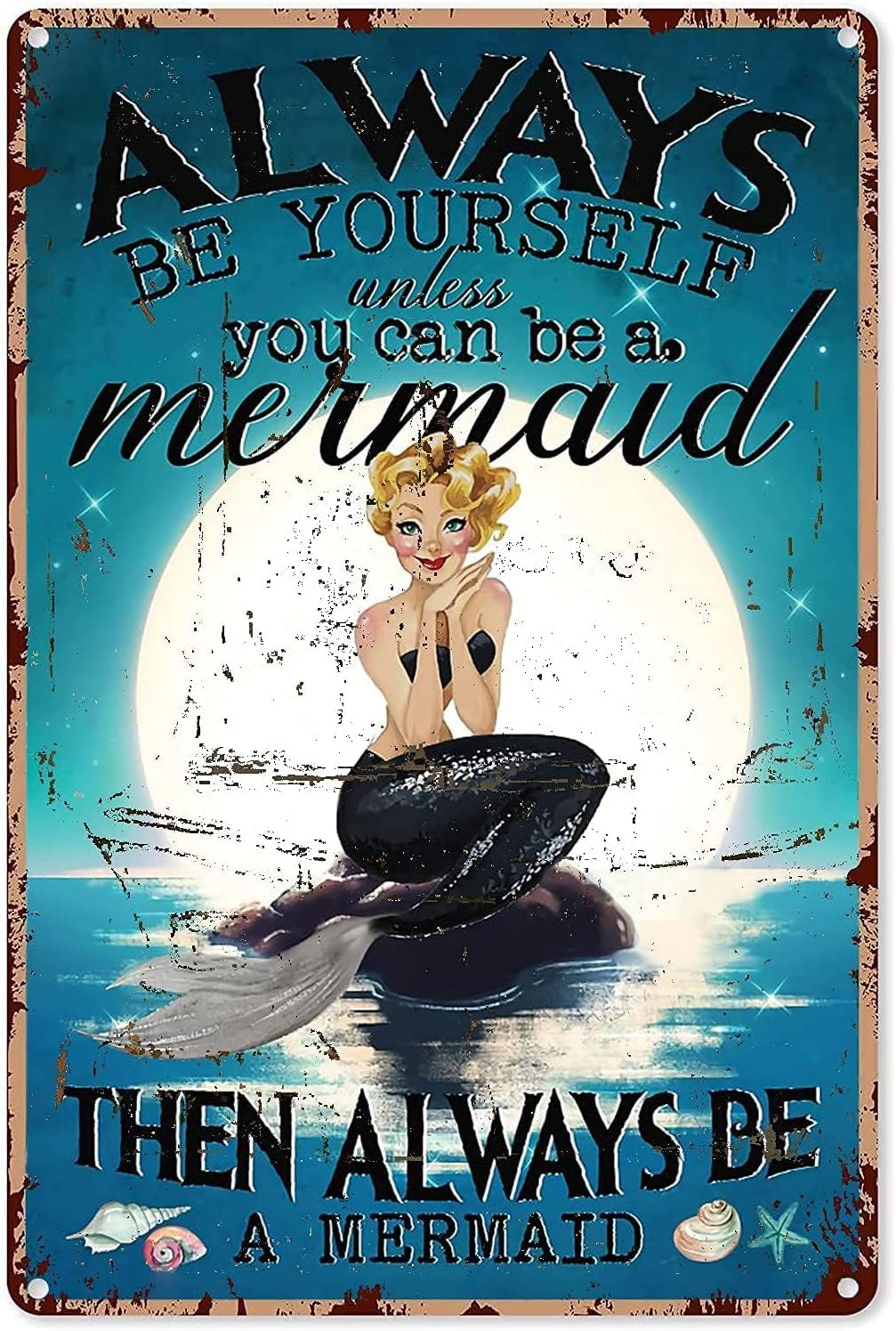 Amazon.com: Vintage Metal Tin Sign Mermaid Sign Always Be A Yourself ...