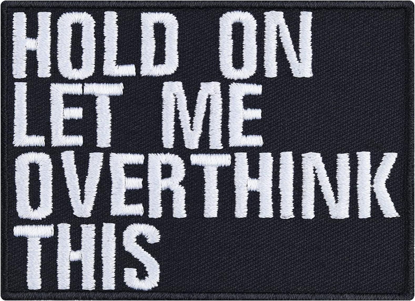 Amazon.com: Hold On Let Me Overthink This, 3 inches (H) - Funny Quote ...