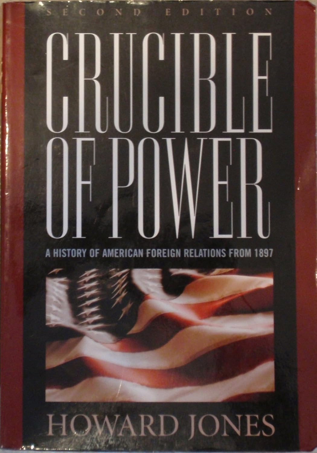 Amazon.com: Crucible of Power: A History of American Foreign Relations ...