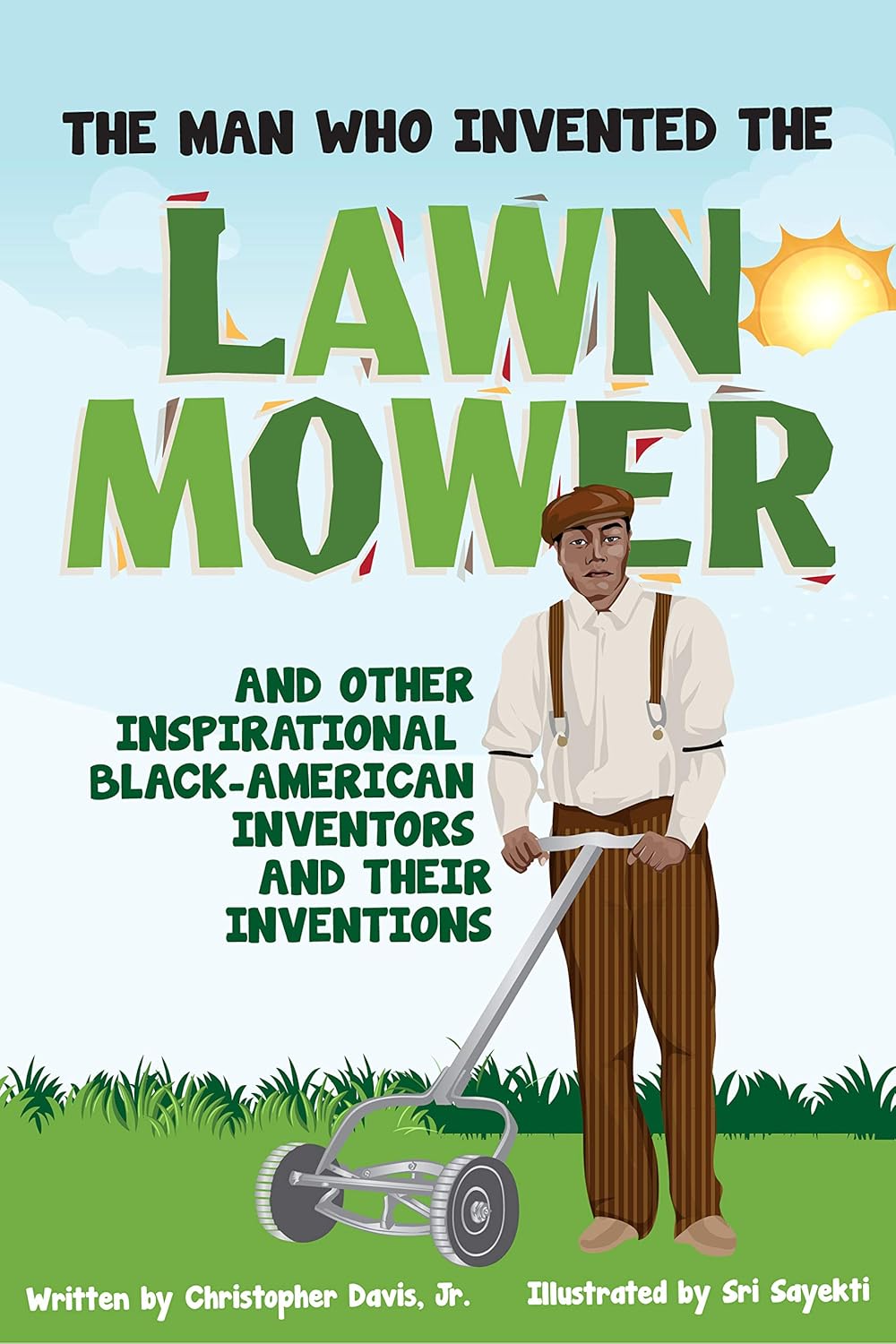 Amazon.com: The Man Who Invented The Lawn Mower: And Other ...