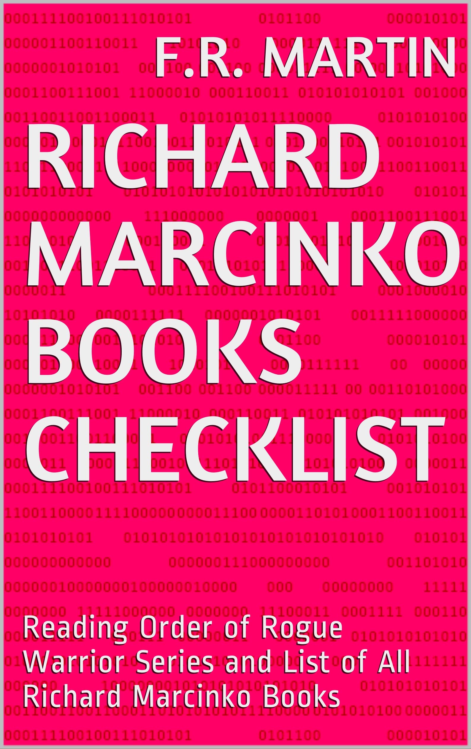 Buy Richard Marcinko Books Checklist: Reading Order of Rogue Warrior ...