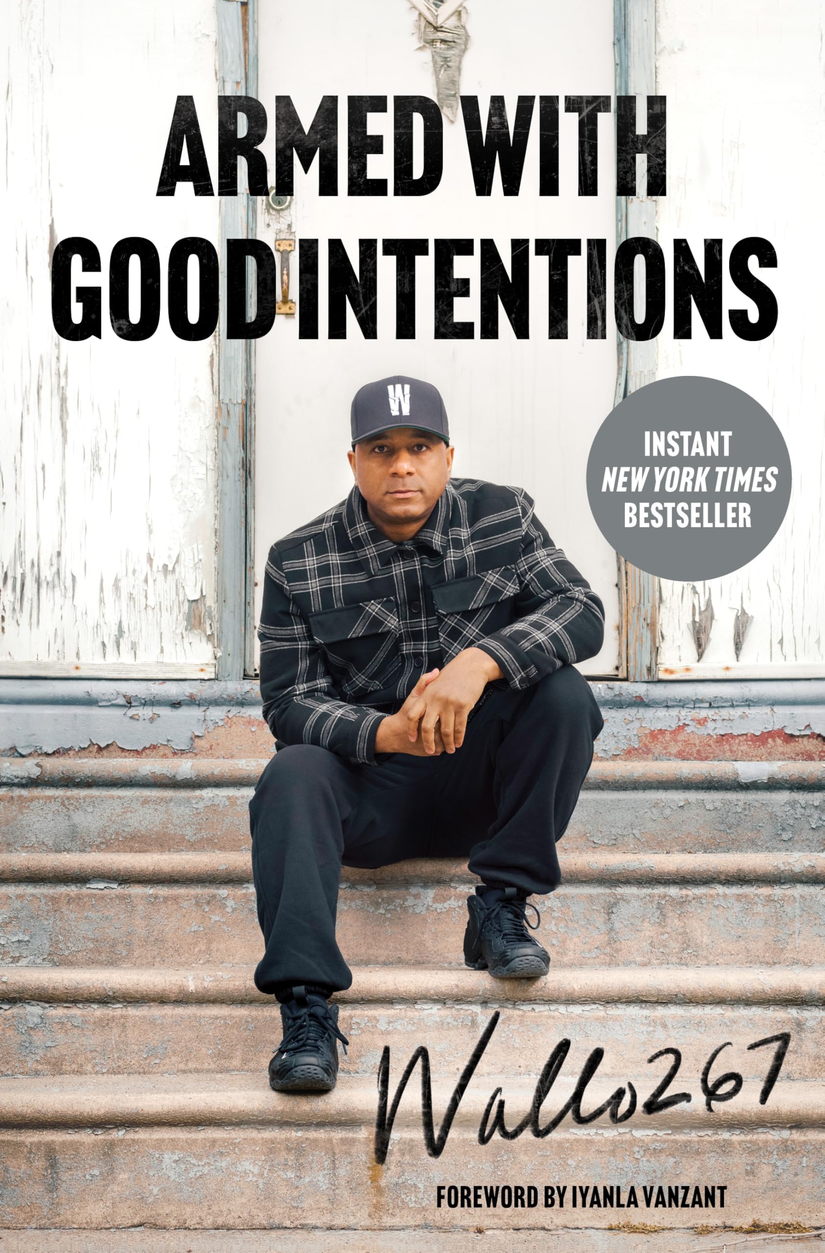 Armed with Good Intentions: Wallo267, De Jesus, Raquel, Vanzant, Iyanla: 9781668036259: Amazon ...