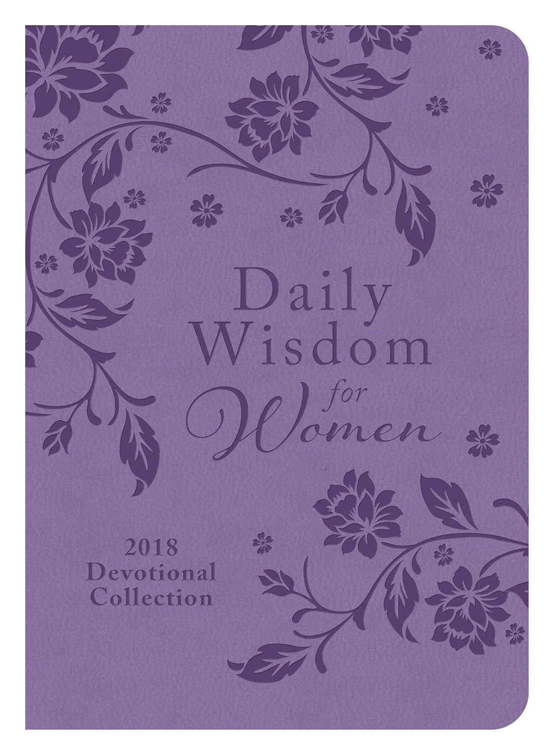 Daily Wisdom for Women 2018 Devotional Collection: Compiled by Barbour ...