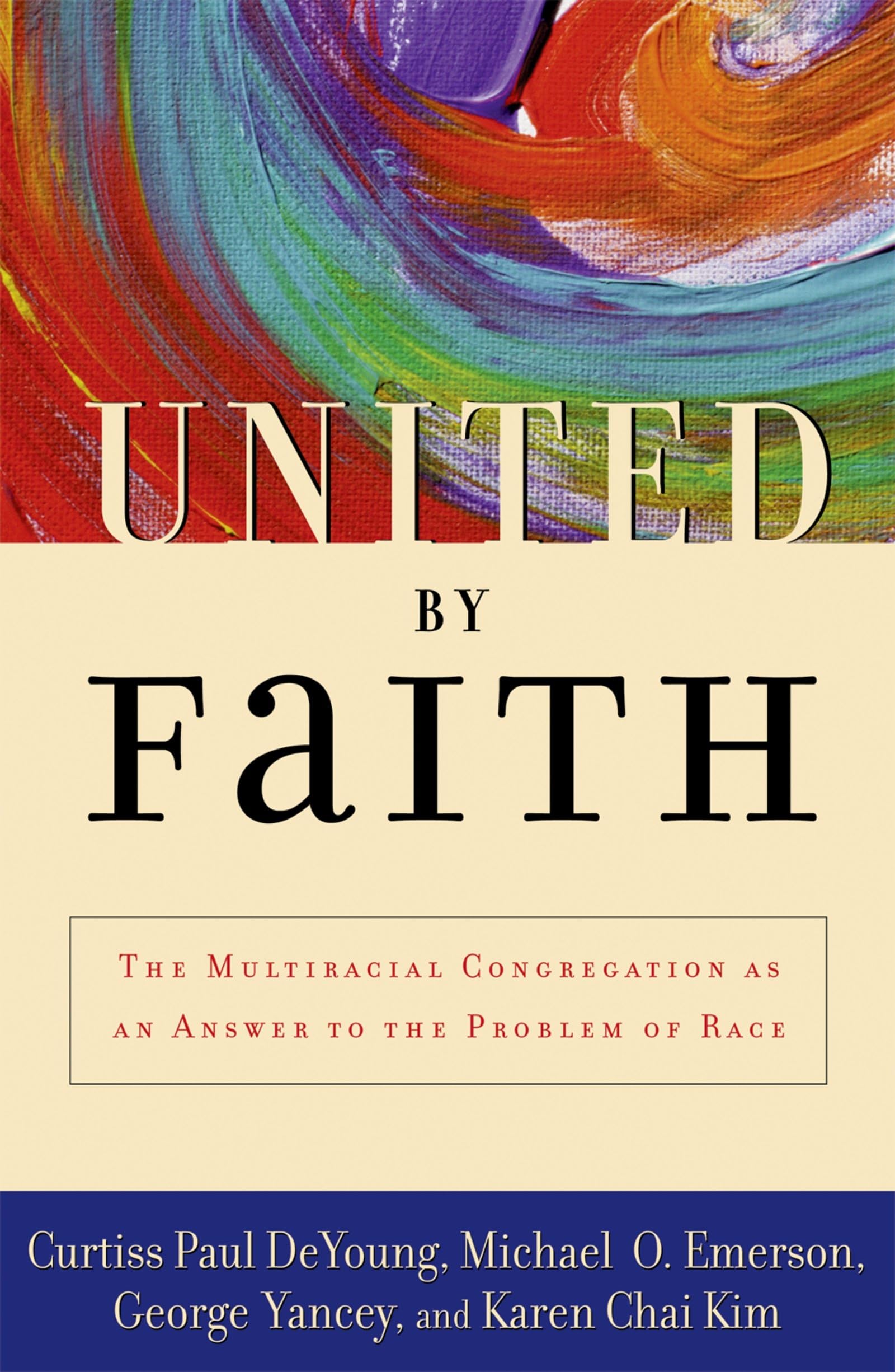 Amazon.com: United by Faith: The Multiracial Congregation As an Answer ...