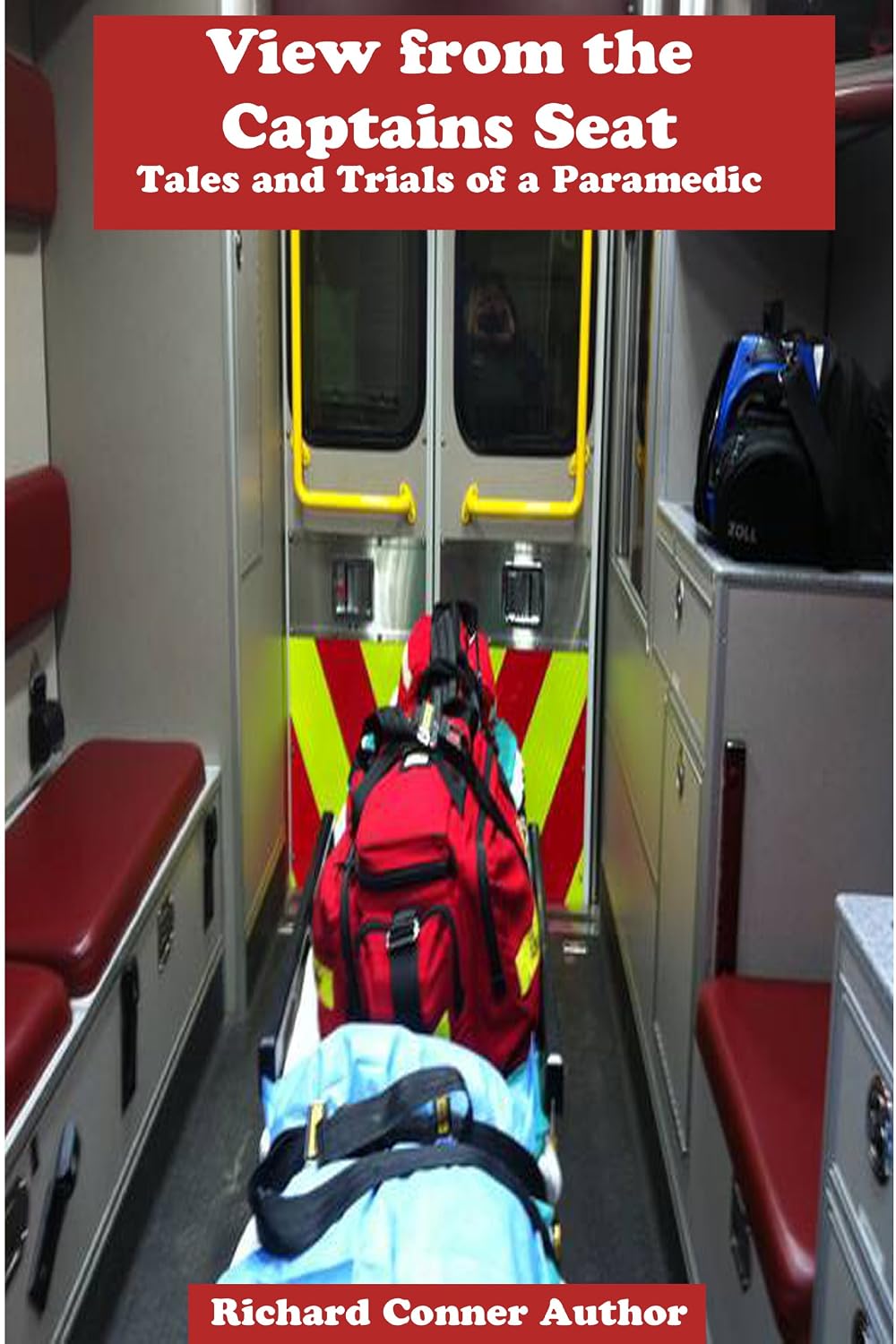 View from a Captains Seat (Tales and Trials of a Paramedic) - Kindle ...