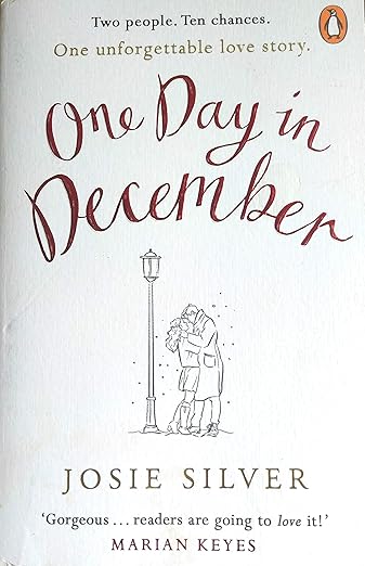 One Day in December: The uplifting, feel-good, Sunday Times bestselling Christmas romance you ...