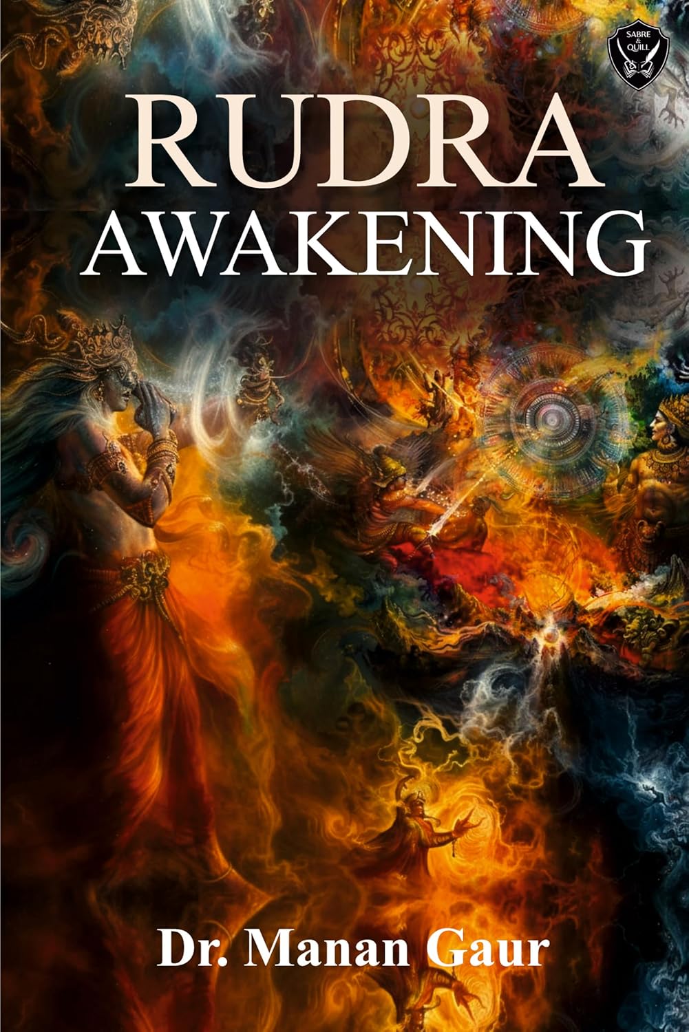 Rudra Awakening : Dr. Manan Gaur: Amazon.in: Books