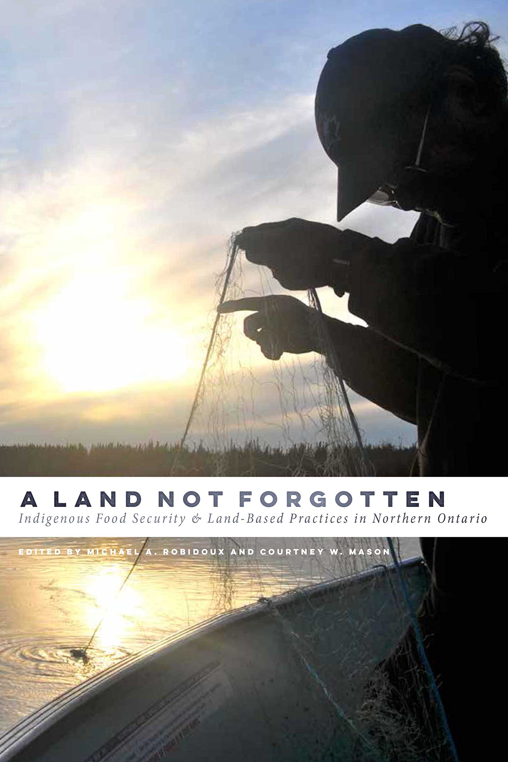 A Land Not Forgotten Indigenous Food Security And Land Based ...