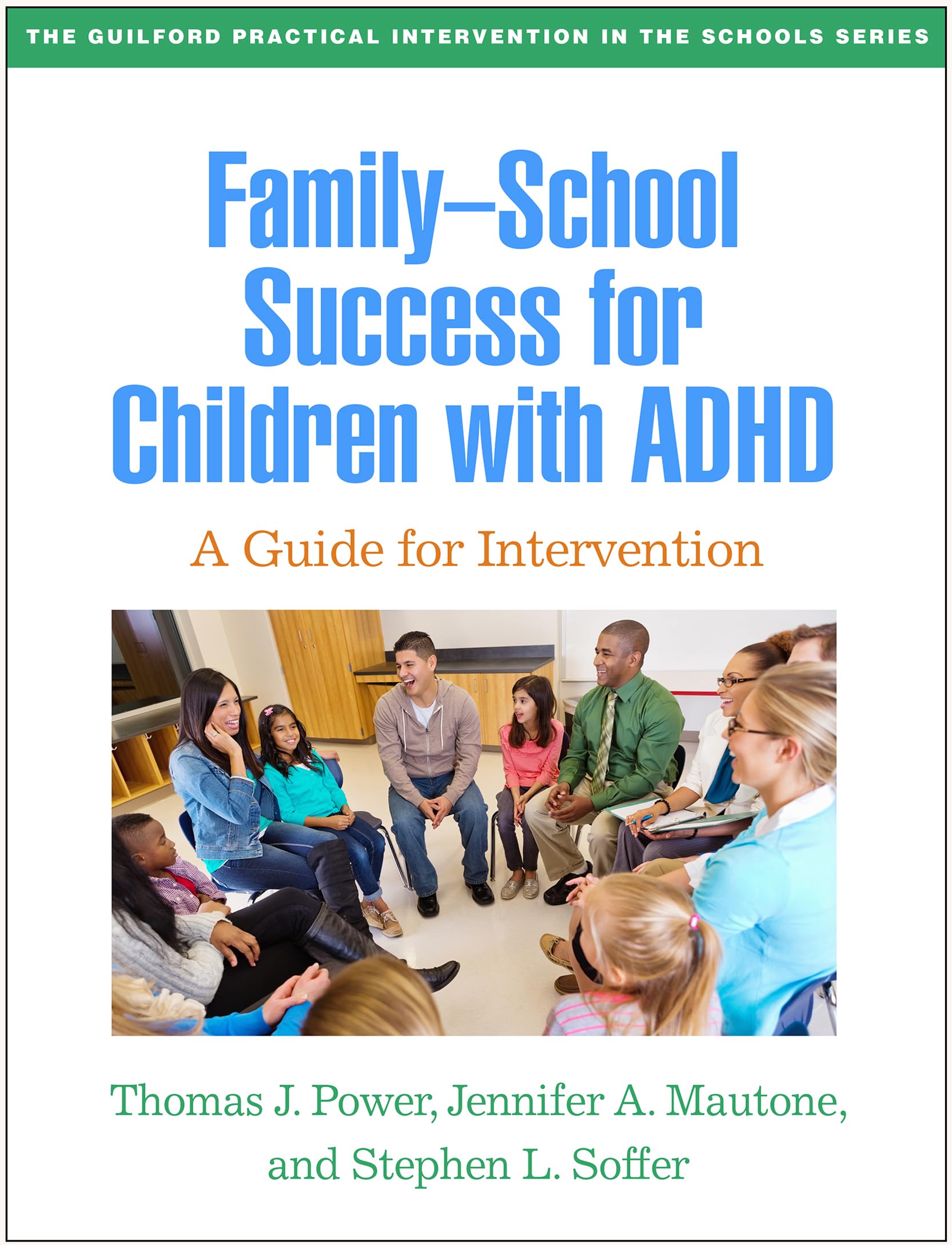 Family-School Success for Children with ADHD: A Guide for Intervention ...