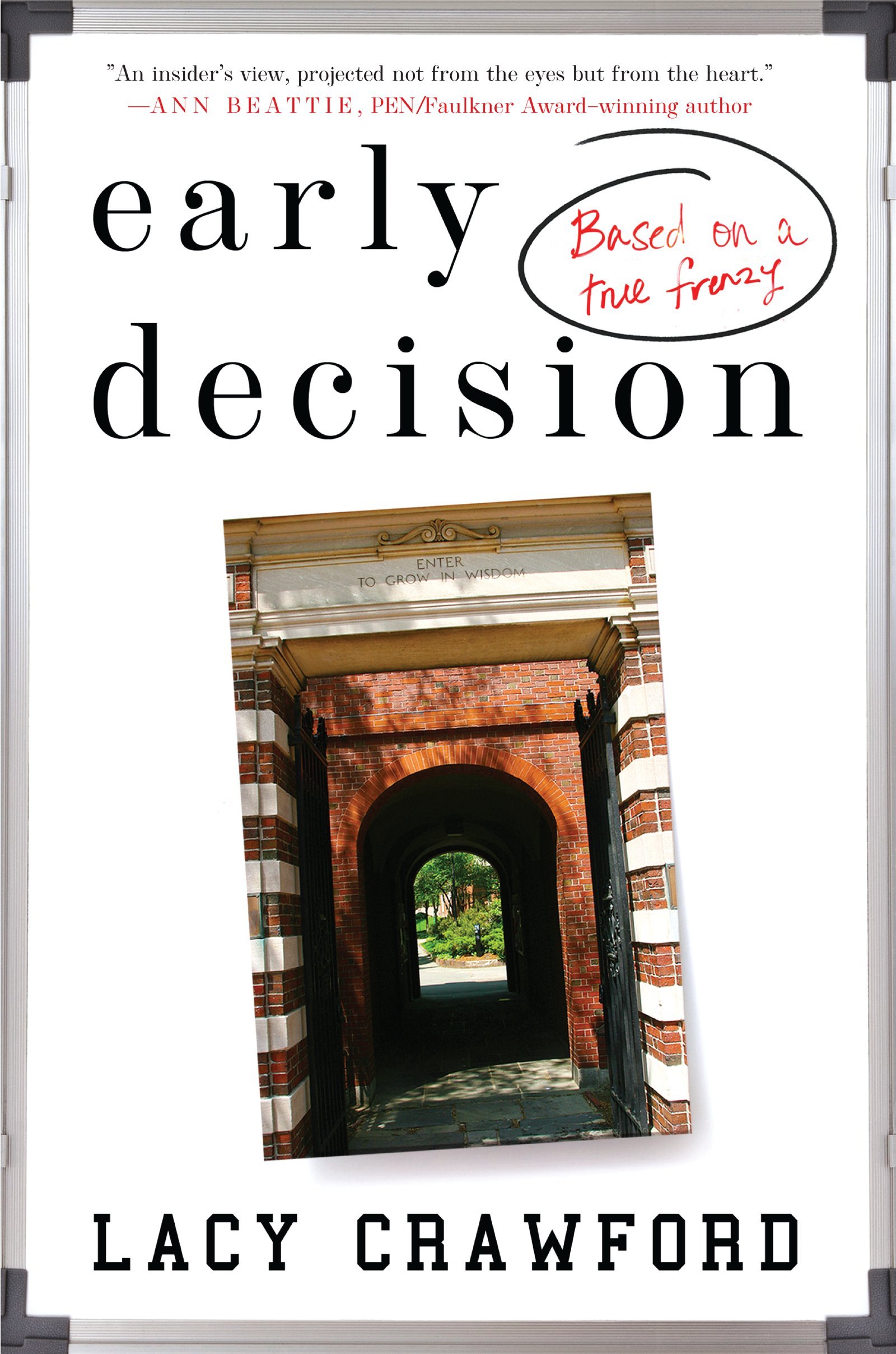Amazon.com: Early Decision: Based on a True Frenzy: 9780062240613 ...