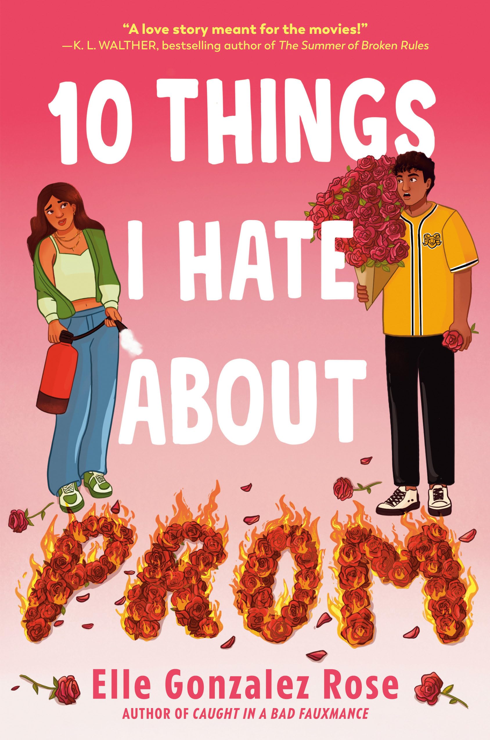 Amazon.com: 10 Things I Hate About Prom: 9780593705209: Gonzalez Rose, Elle: Books