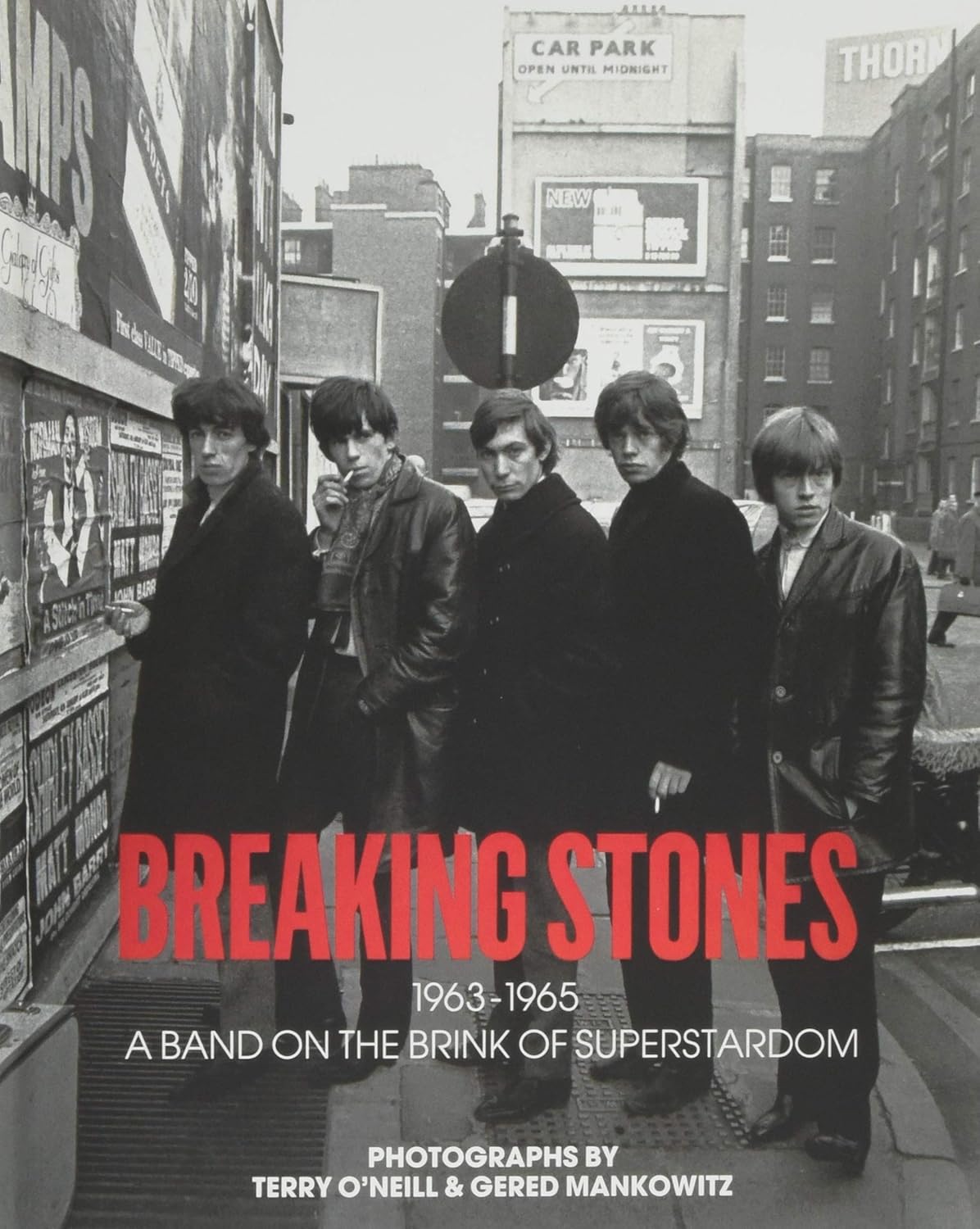 Breaking Stones: 1963-1965 A Band on the Brink of Superstardom: O'Neill ...