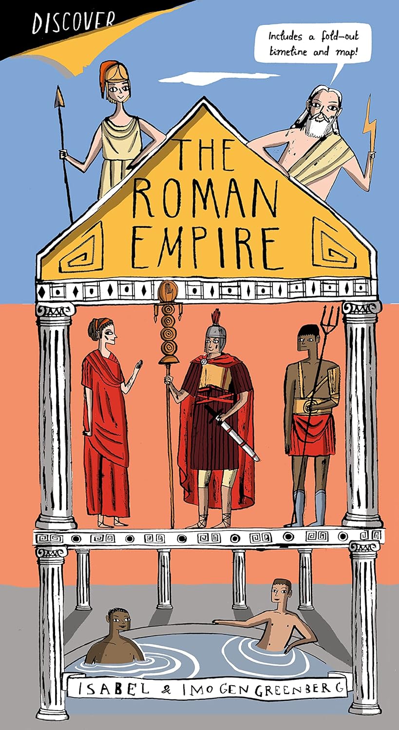 The Roman Empire (Discover...) : Greenberg, Imogen, Greenberg, Isabel ...
