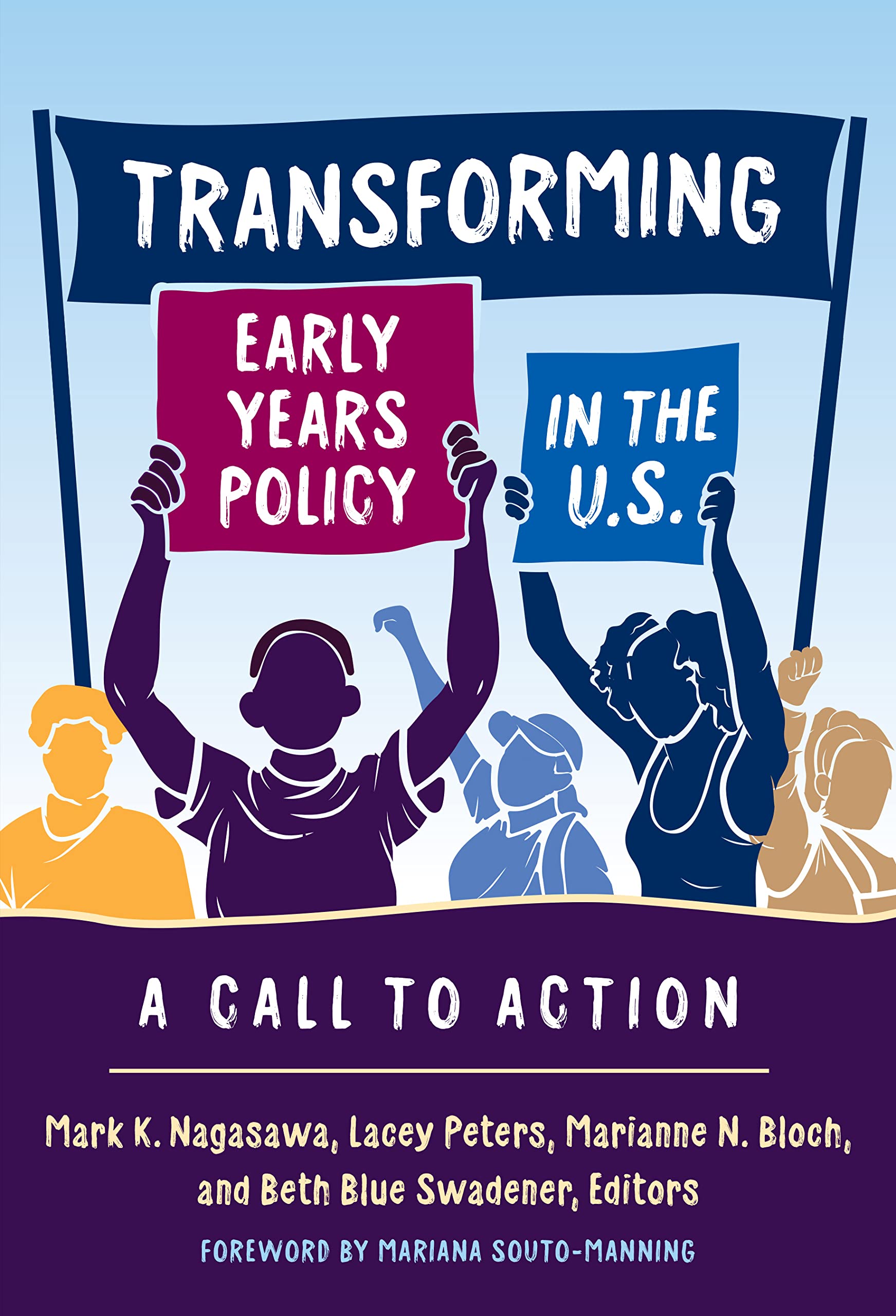 Transforming Early Years Policy in the U.S.: A Call to Action (Early ...