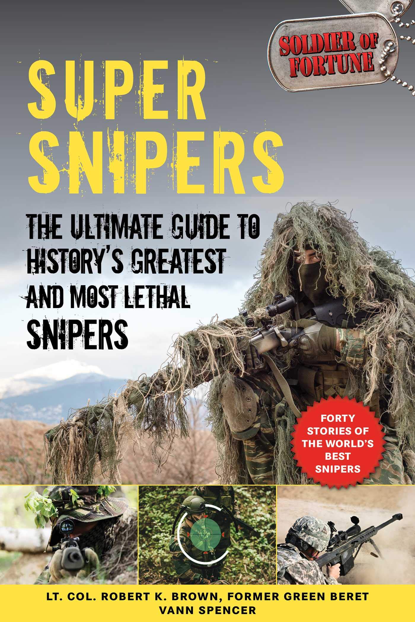 Buy Super Snipers: The Ultimate Guide to History's Greatest and Most ...
