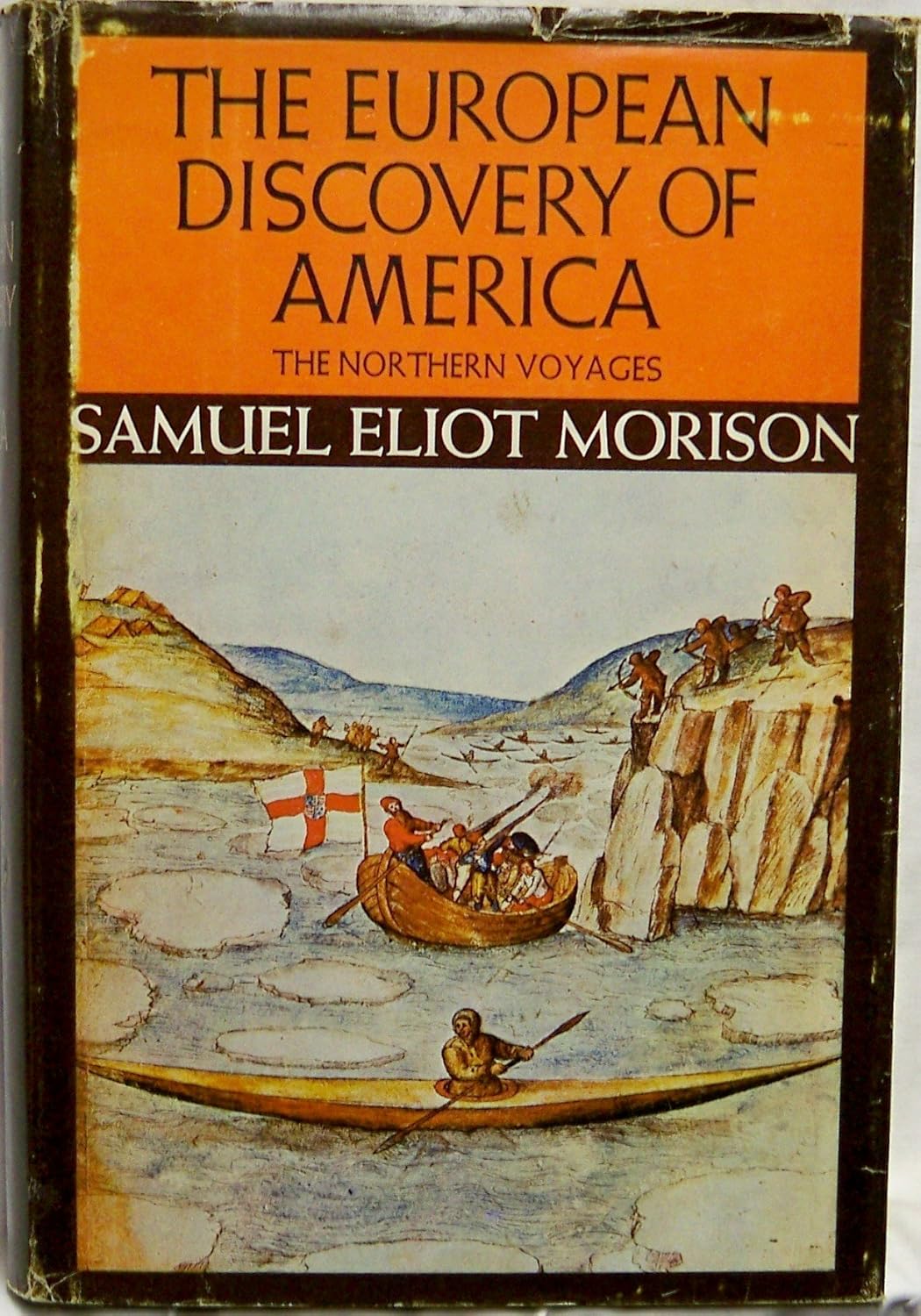 The European Discovery of America: The Northern Voyages: Morison ...