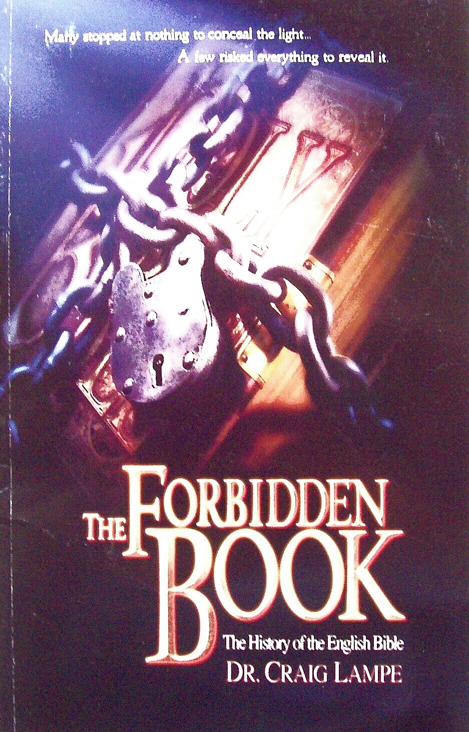 The Forbidden Book: The History of the English Bible: Dr. Craig Lampe ...