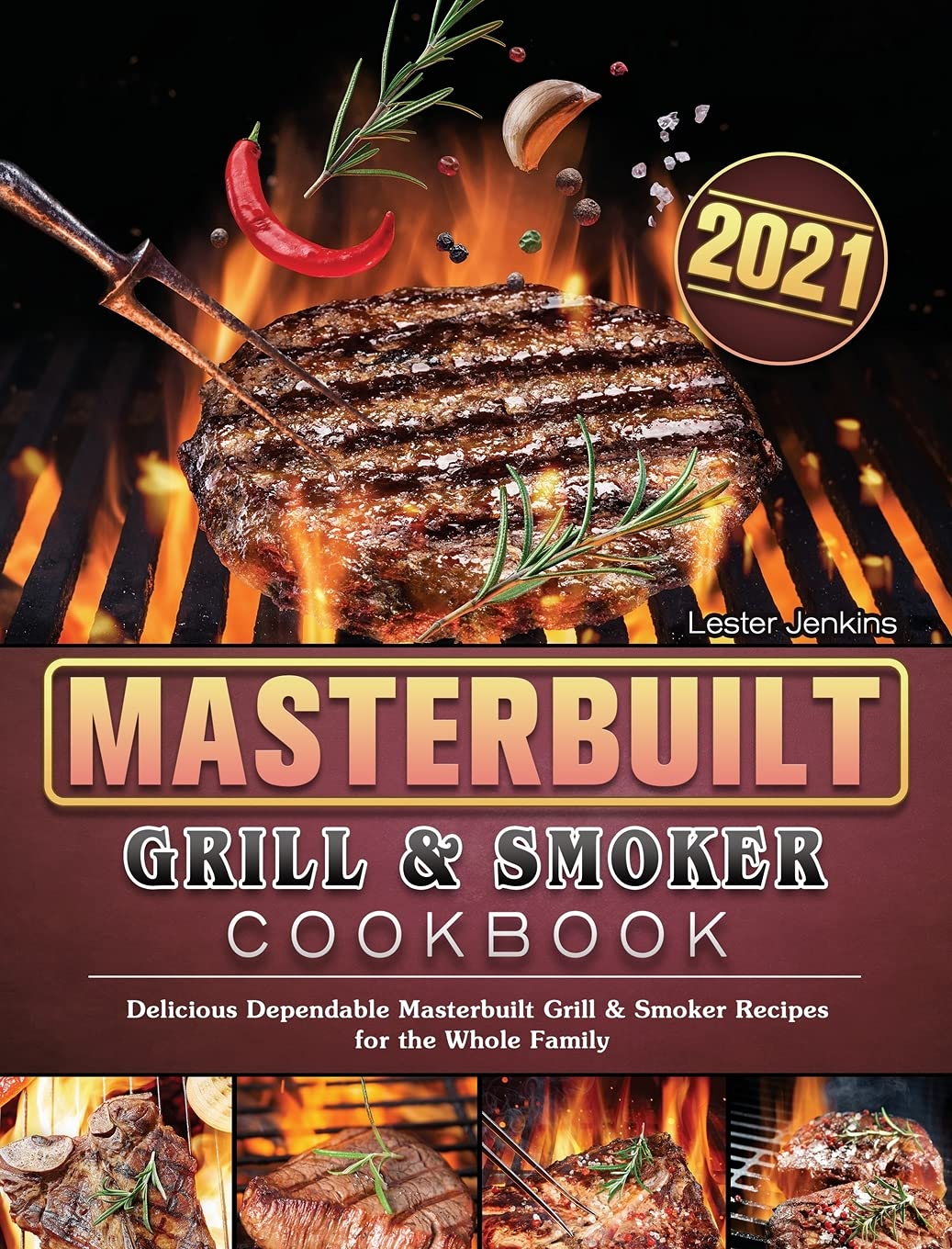 Masterbuilt Grill & Smoker Cookbook 2021: Delicious Dependable ...