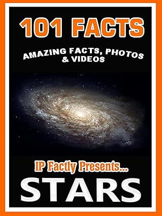 Amazon.com: 101 Facts… STARS! Amazing Facts, Photos & Video - Space ...