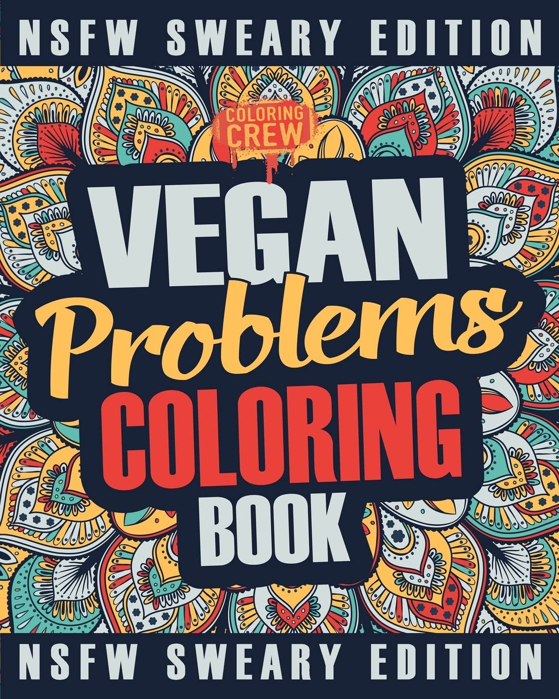 Amazon.com: Vegan Coloring Book: A Sweary, Irreverent, Swear Word Vegan ...