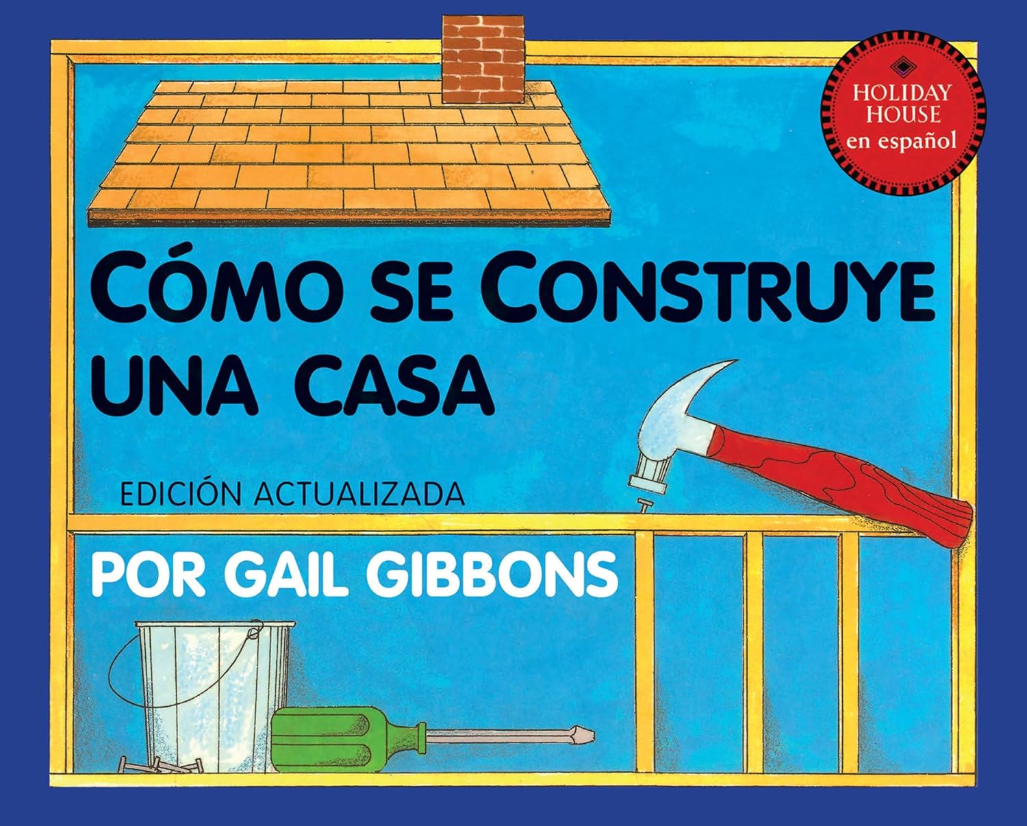 Cómo Se Construye Una Casa : Gibbons, Gail: Amazon.co.uk: Books