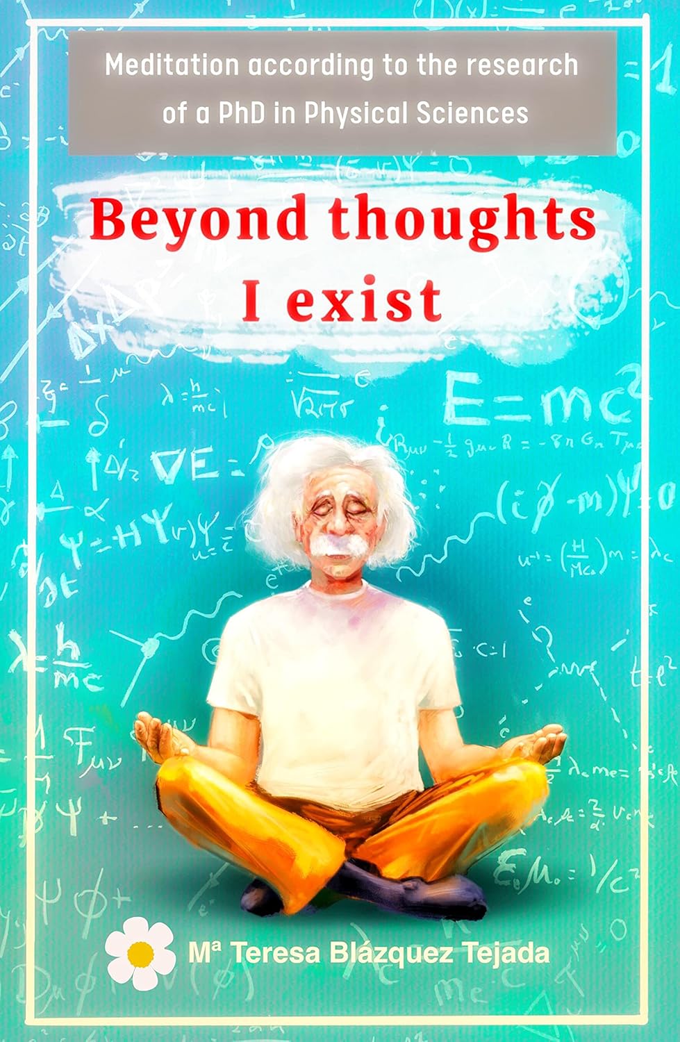 Amazon.com: Beyond thoughts I exist: Meditation according to the ...