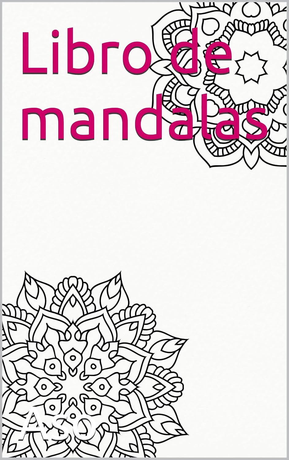 Libro de mandalas (Spanish Edition) eBook : Aso: Amazon.in: Kindle Store