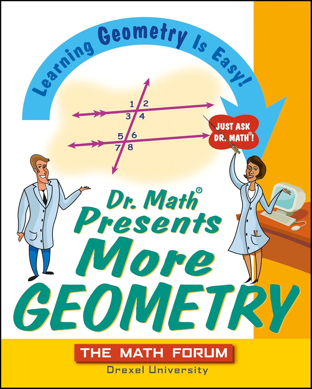 Dr. Math Presents More Geometry: Learning Geometry is Easy! Just Ask Dr ...