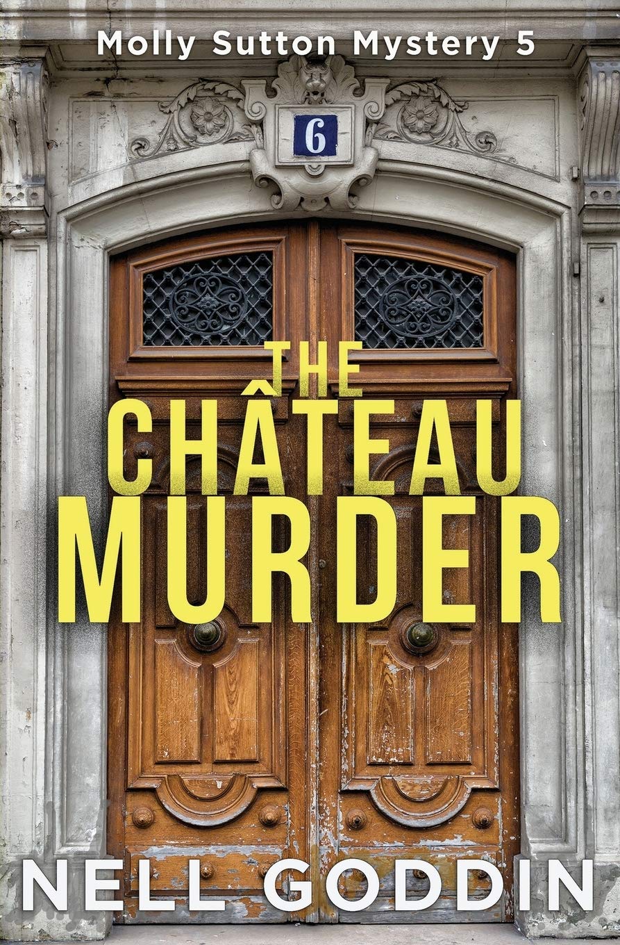 Amazon.com: The Château Murder (Molly Sutton Mysteries): 9781949841053 ...
