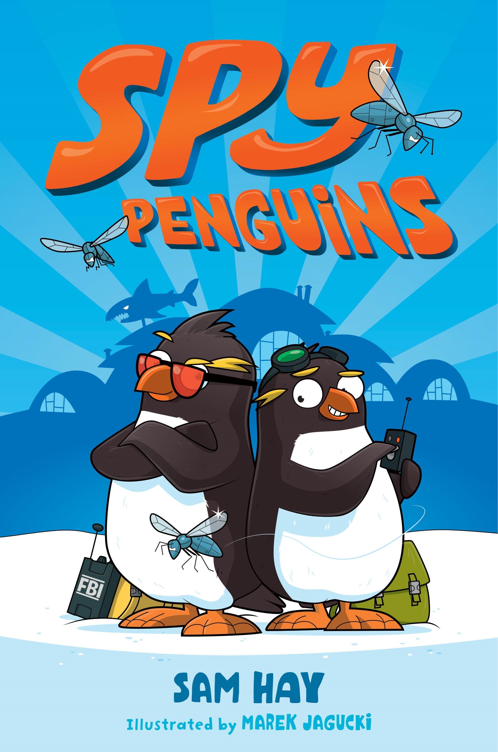 Spy Penguins (Spy Penguins, 1): Hay, Sam, Jagucki, Marek: 9781250188380 ...