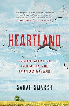 Heartland: A Memoir of Working Hard and Being Broke in the Richest ...