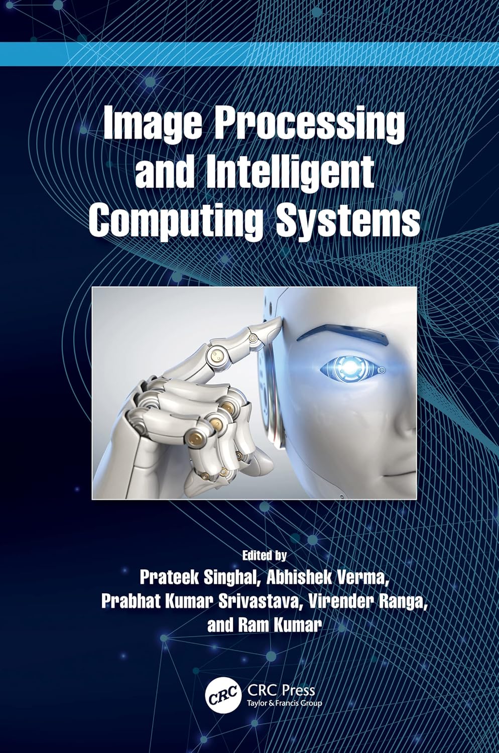 Image Processing and Intelligent Computing Systems, Singhal, Prateek, Verma, Abhishek ...