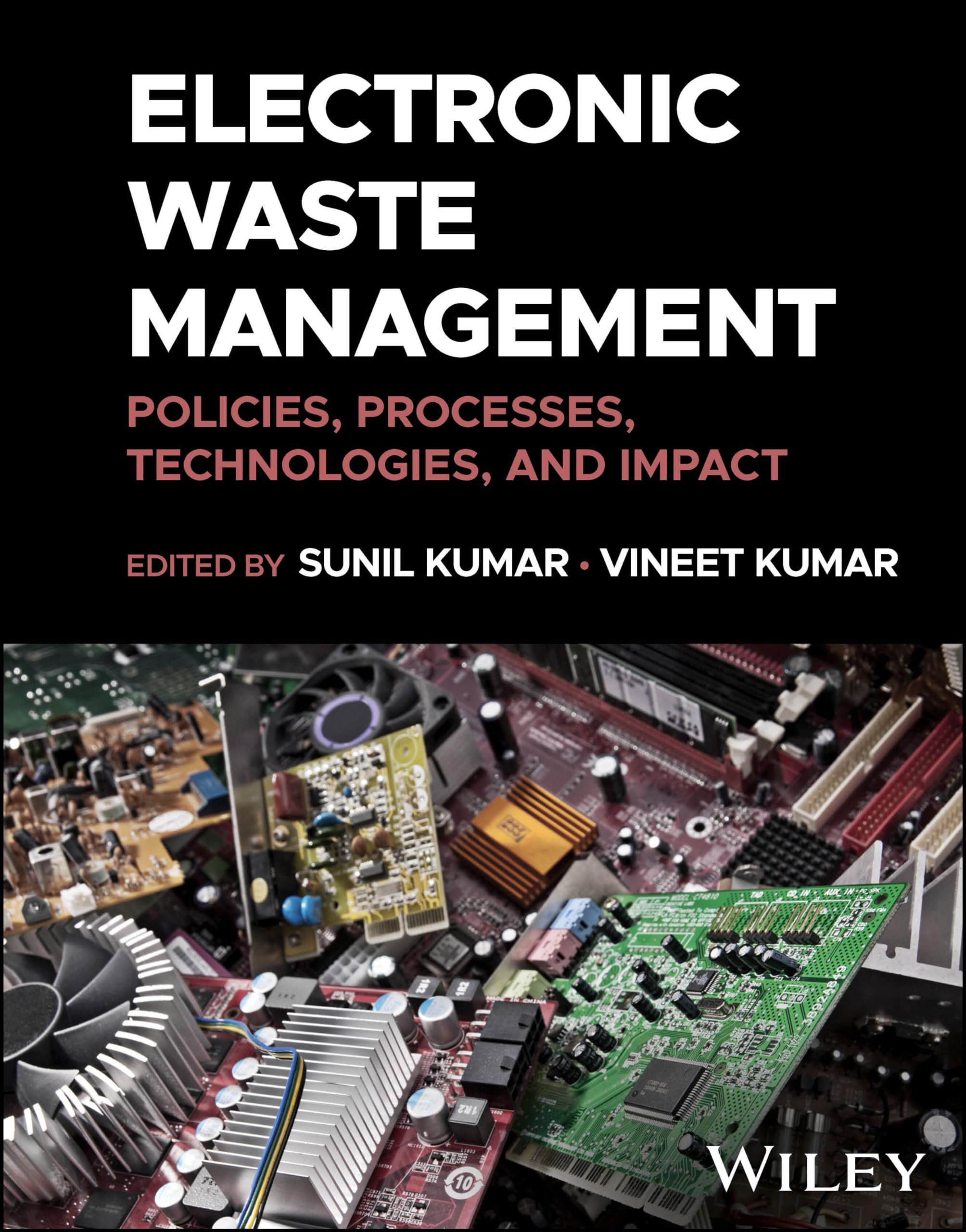 Electronic Waste Management: Policies, Processes, Technologies, and ...