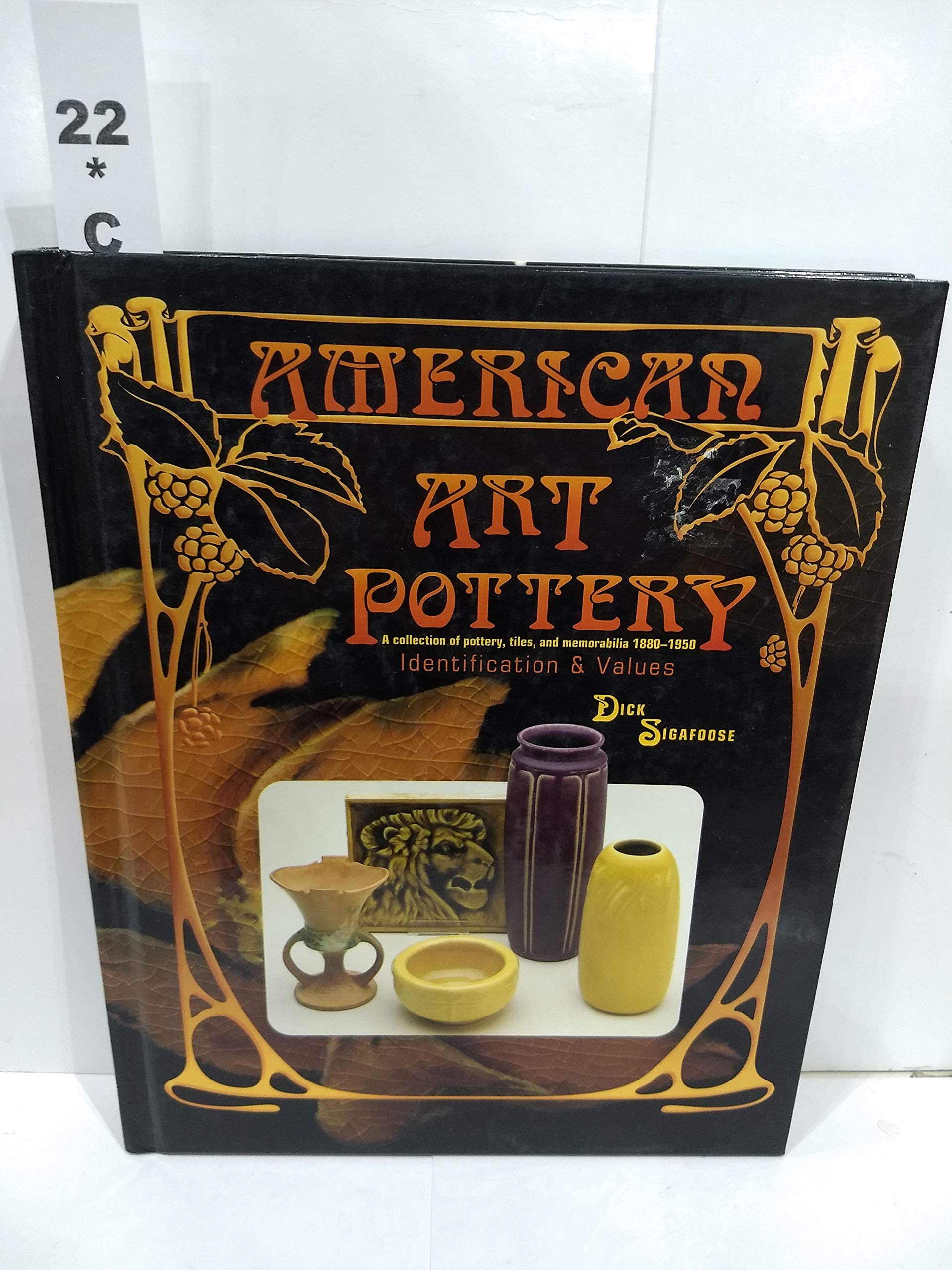 American Art Pottery : A Collection of Pottery, Tiles, and Memorabilia ...