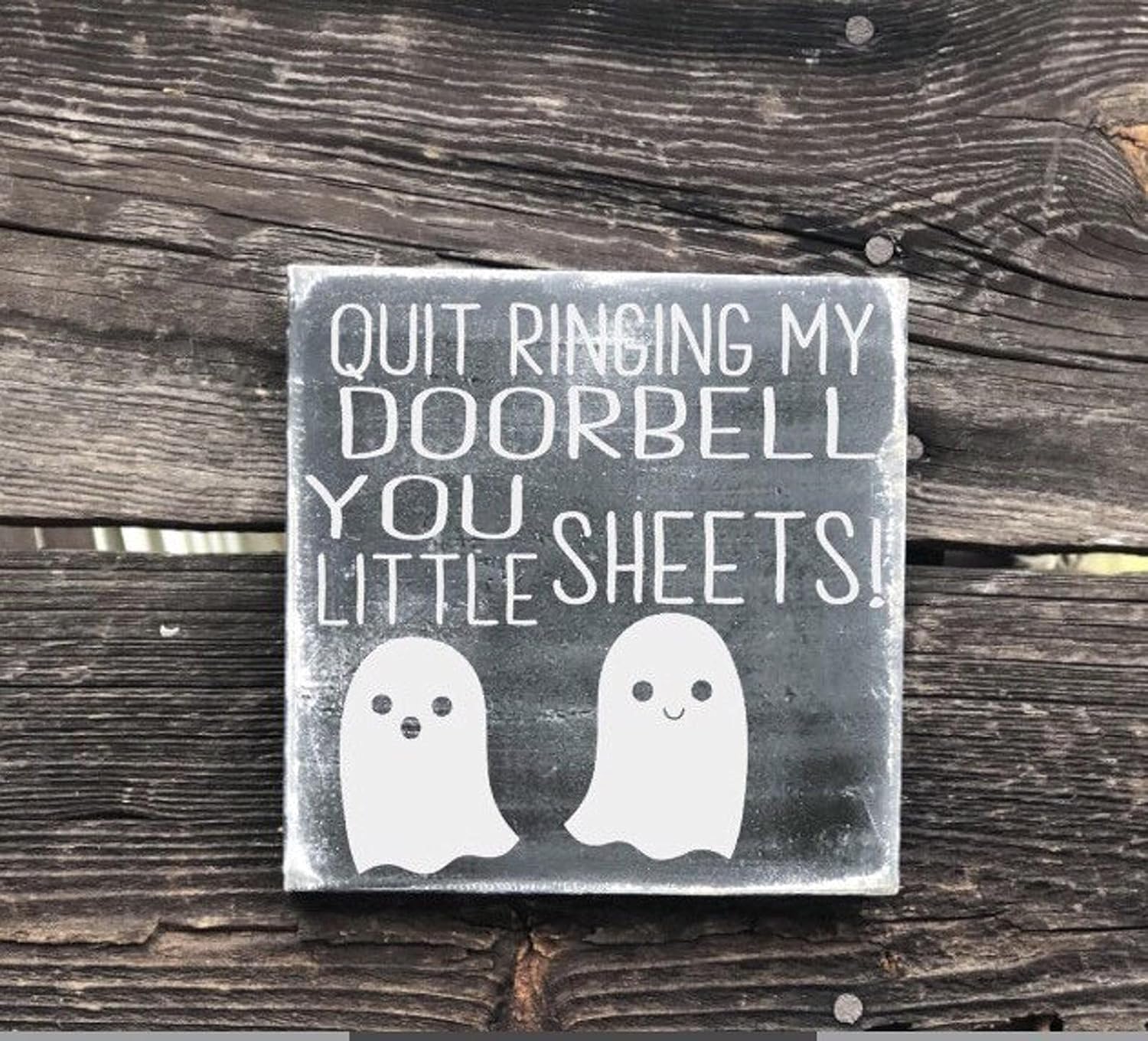 Amazon.com : Stop Ringing My Doorbell, You Little Sheets - Fun ...