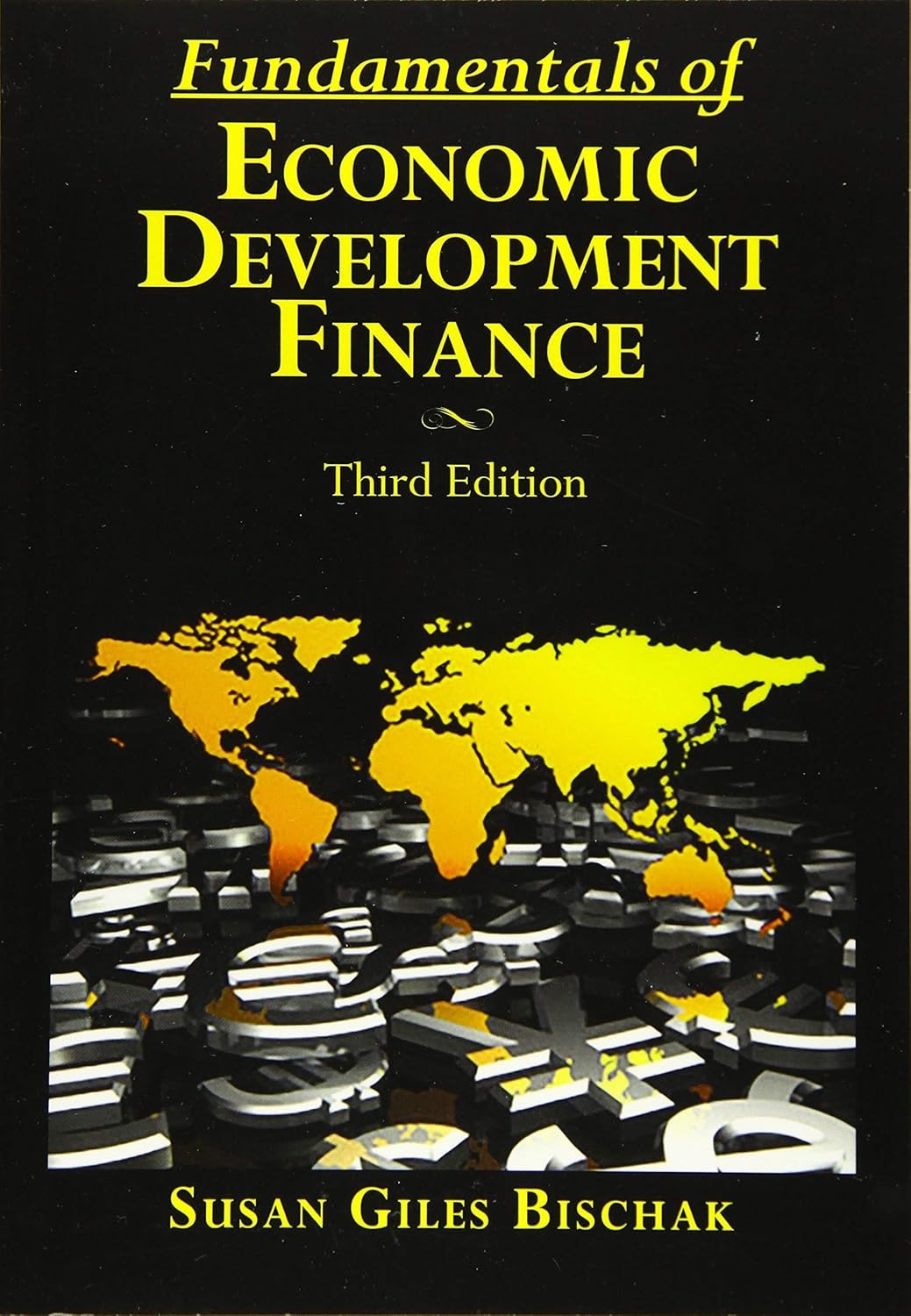 Fundamentals of Economic Development Finance, Third Edition: Giles ...