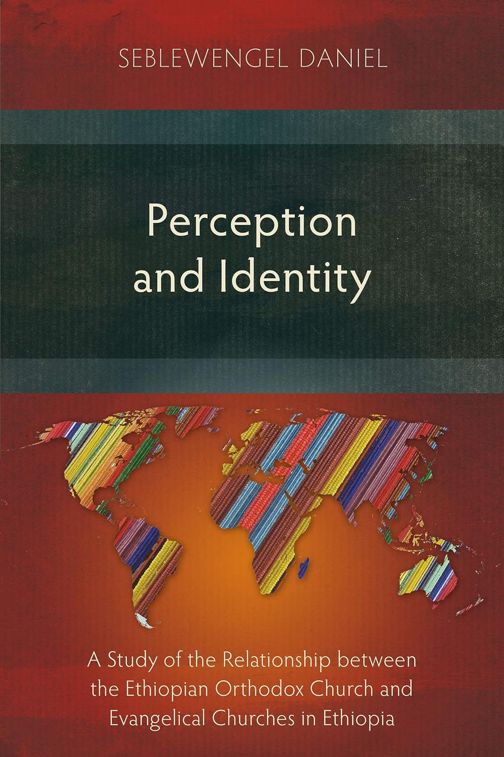 Perception and Identity: A Study of the Relationship between the ...