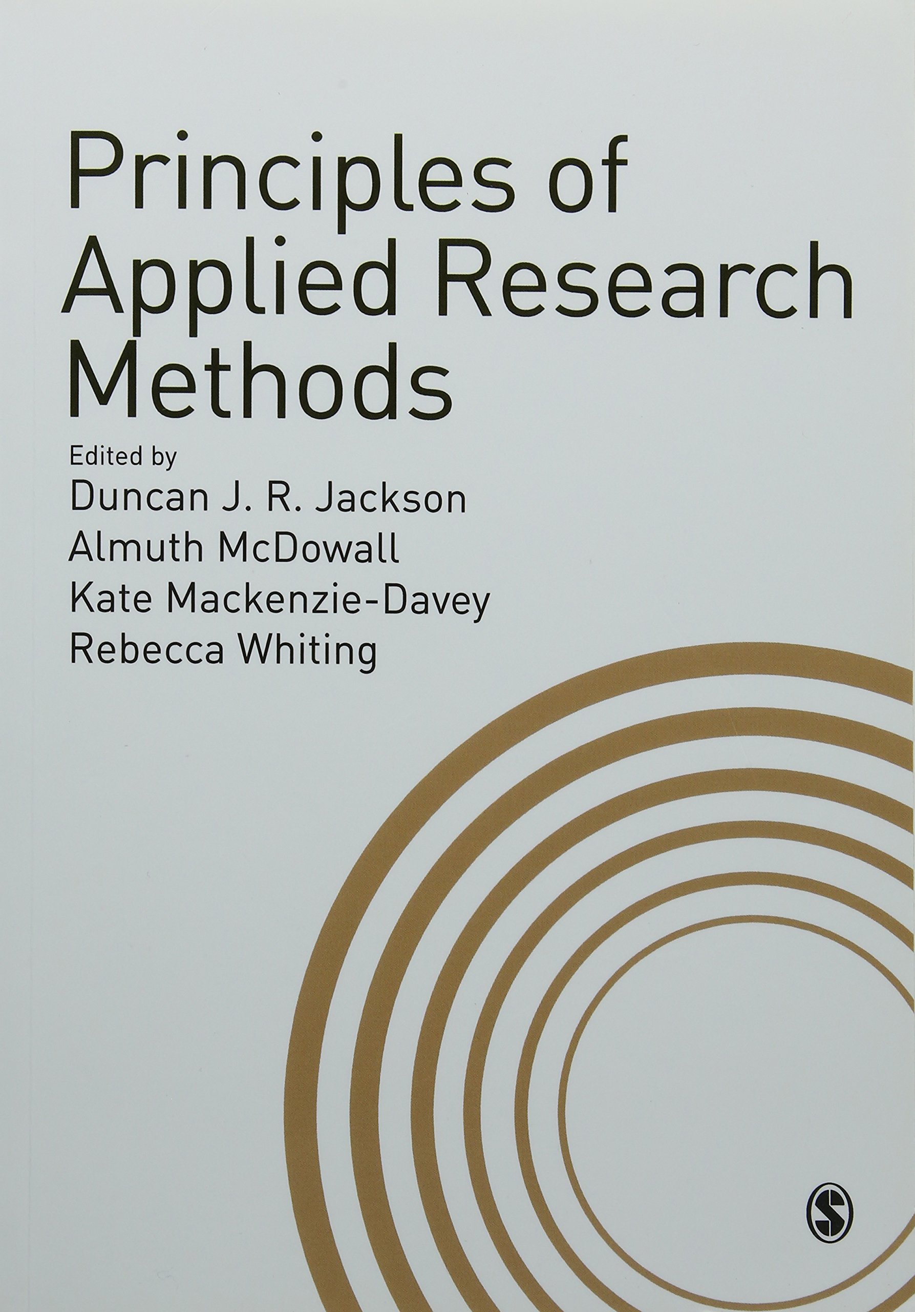 Principles of Applied Research Methods: Jackson, D: 9781526403216 ...