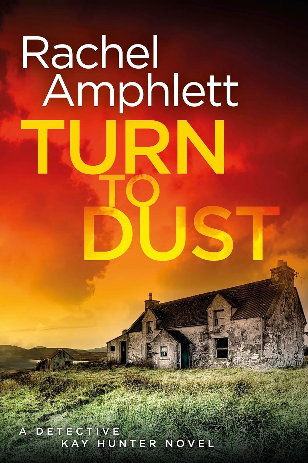 Turn to Dust: A Detective Kay Hunter crime thriller - Kindle edition by ...