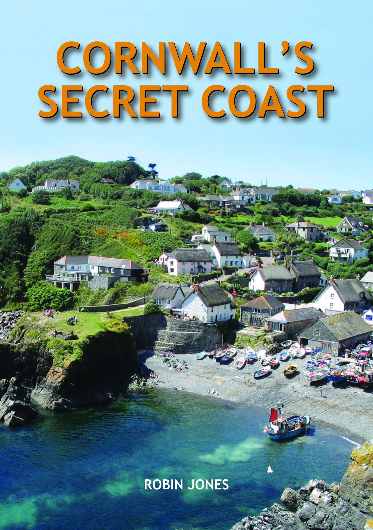 Cornwall's Secret Coast: Amazon.co.uk: Jones, Robin: 9780857100733: Books